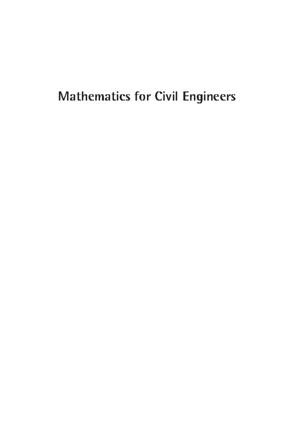 Mathematics for Civil Engineers - All rights reserved. No part of this ...