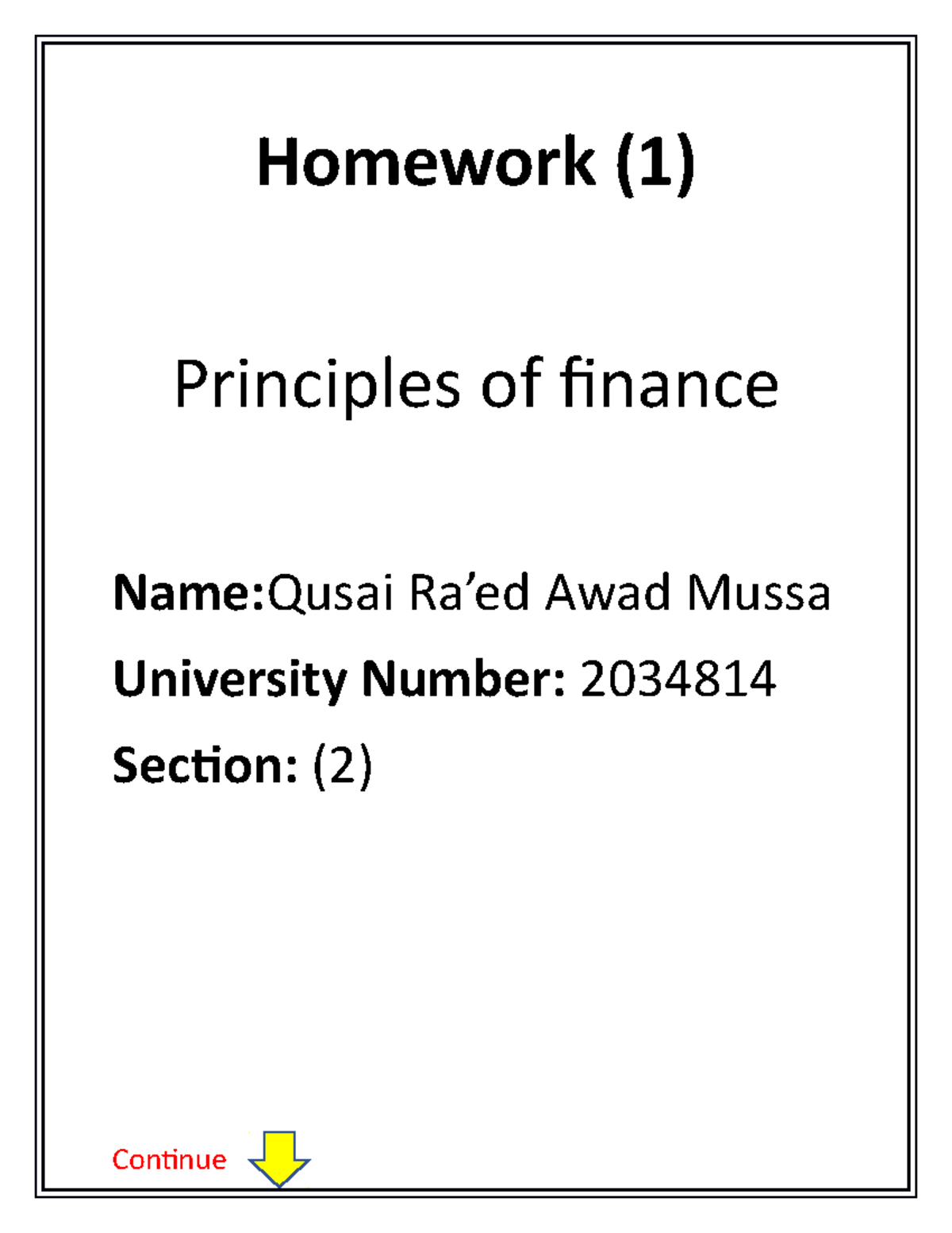 Homework finance - Homework (1) Principles of finance Name:Qusai Ra’ed ...