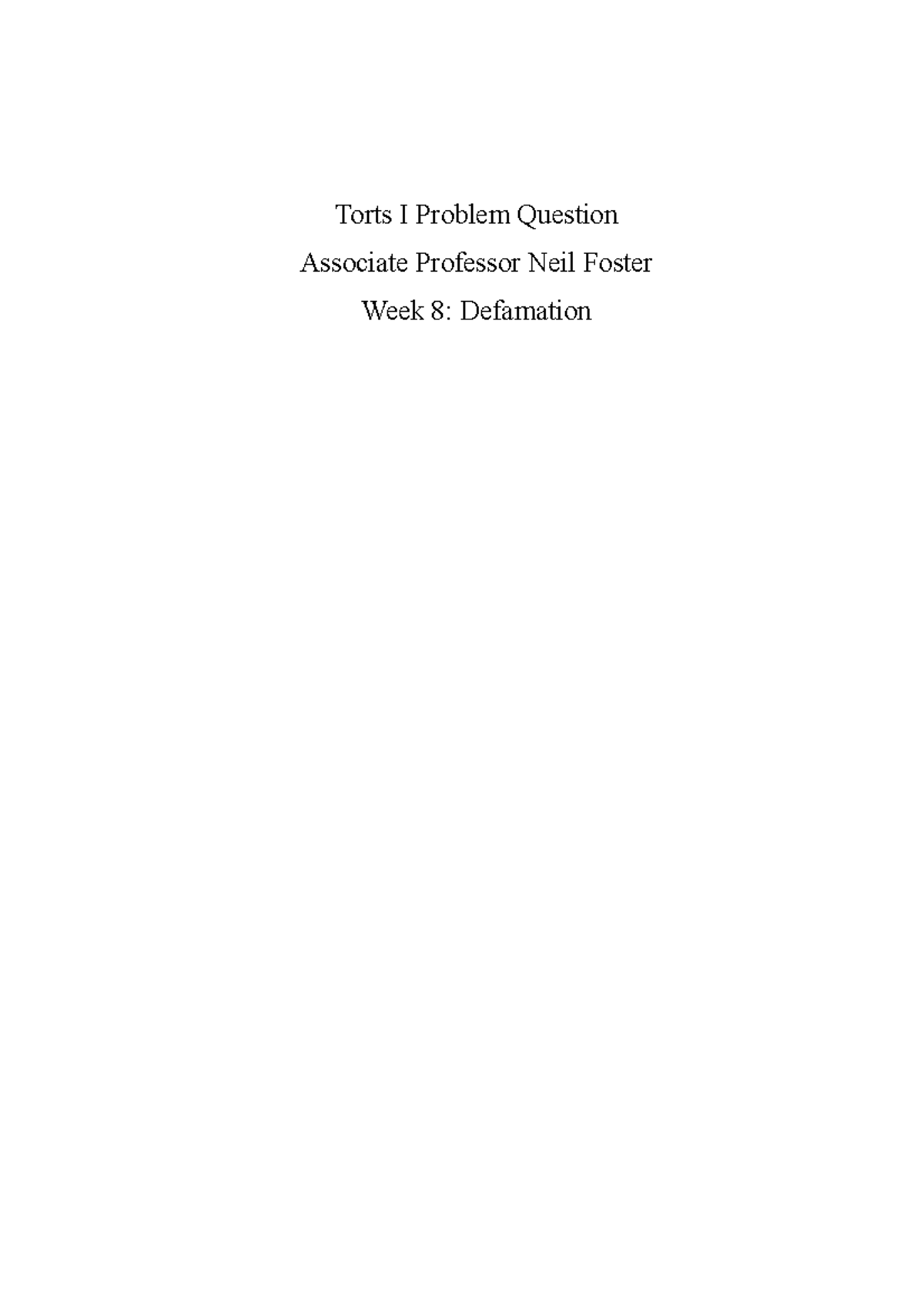 Assessment 2 Torts I Problem Question - Torts I Problem Question ...