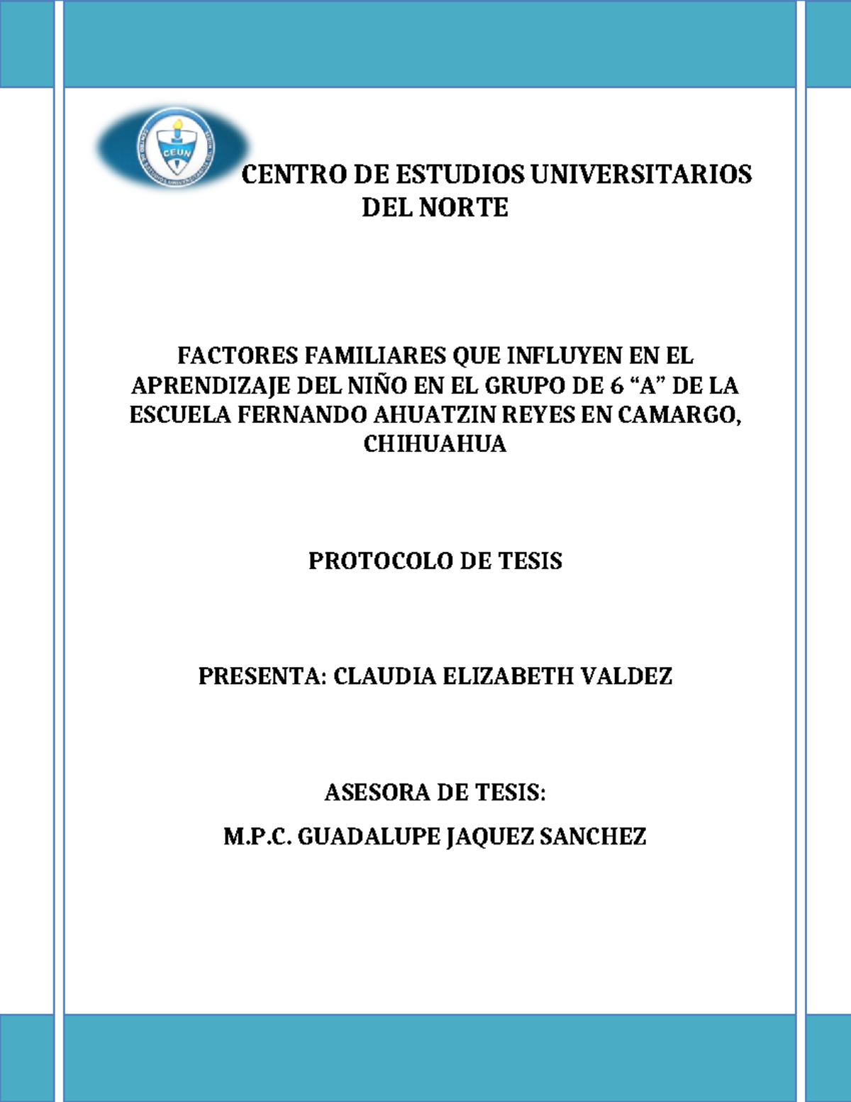 Protocolo DEL CEUN - CENTRO DE ESTUDIOS UNIVERSITARIOS DEL NORTE ...