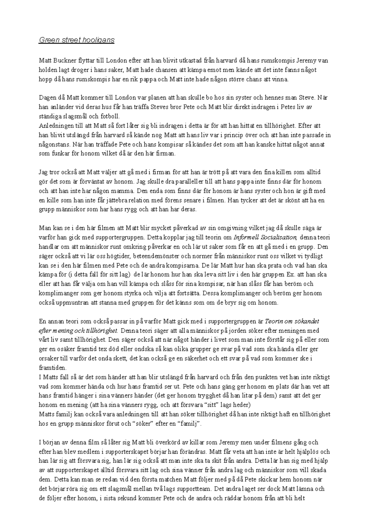 Uppgift - Hooligans (identitet och livsåskådning) - Green street ...