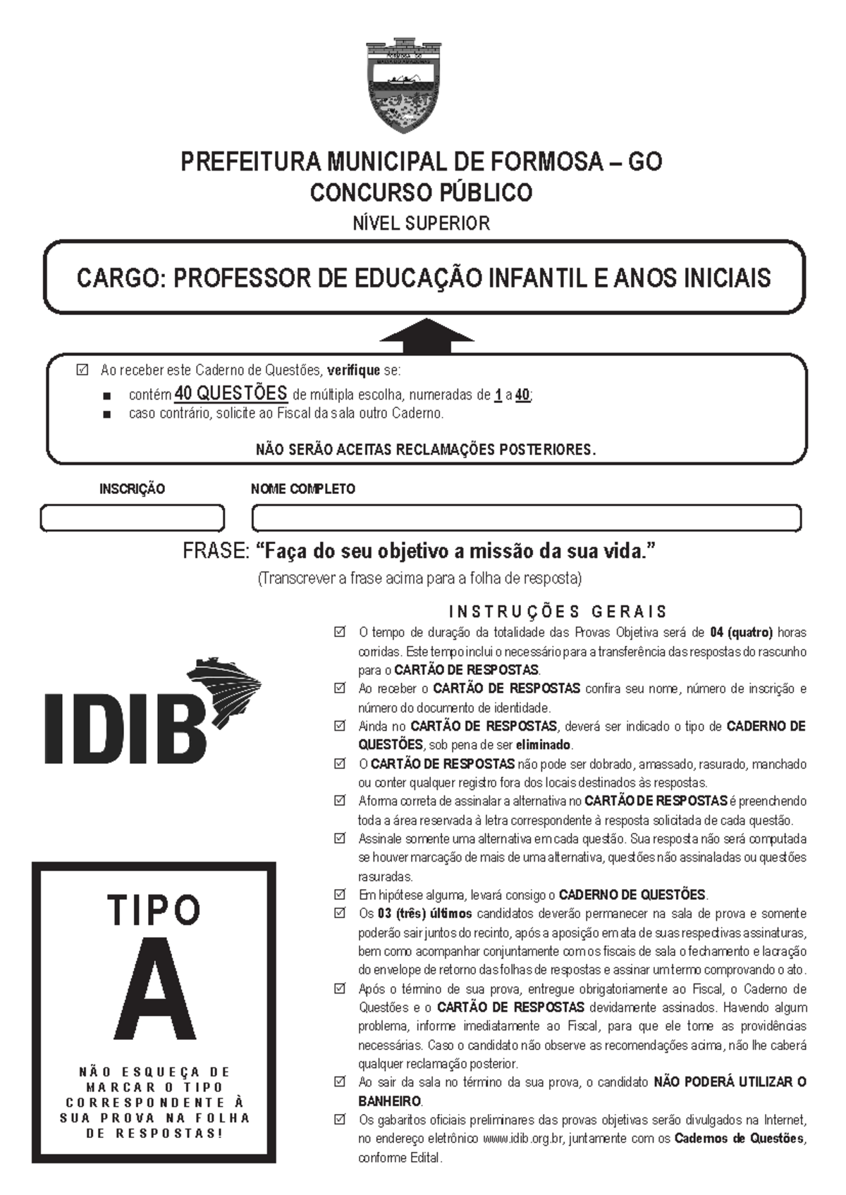 Prova IDIB 2024 - Nada a declarar - CARGO: PROFESSOR DE EDUCAÇÃO ...
