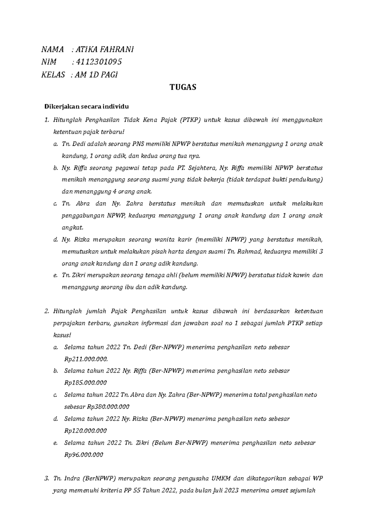 Tugas 9 - a practice - NAMA : ATIKA FAHRANI NIM : 4112301095 KELAS : AM 1D PAGI TUGAS Dikerjakan ...