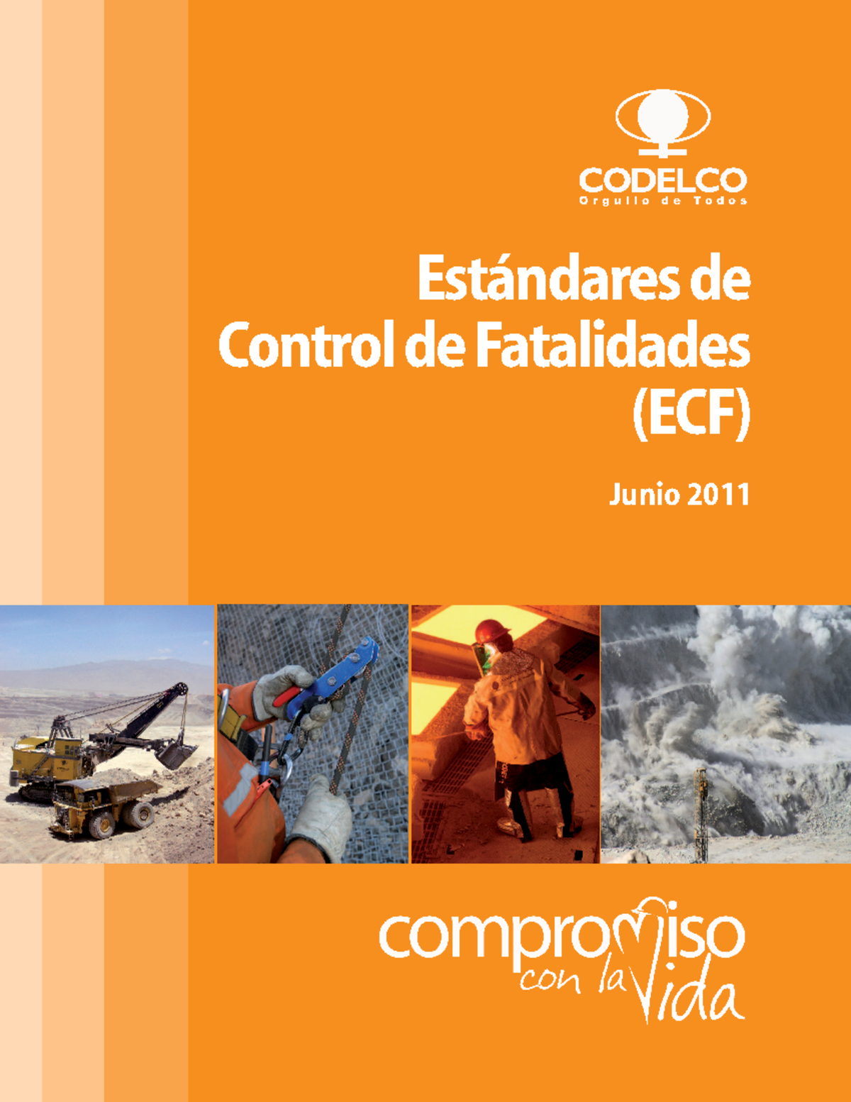Estandares control de fatalidades ecf co - Estándares de Control de Fatalidades (ECF) Junio 2011 ...
