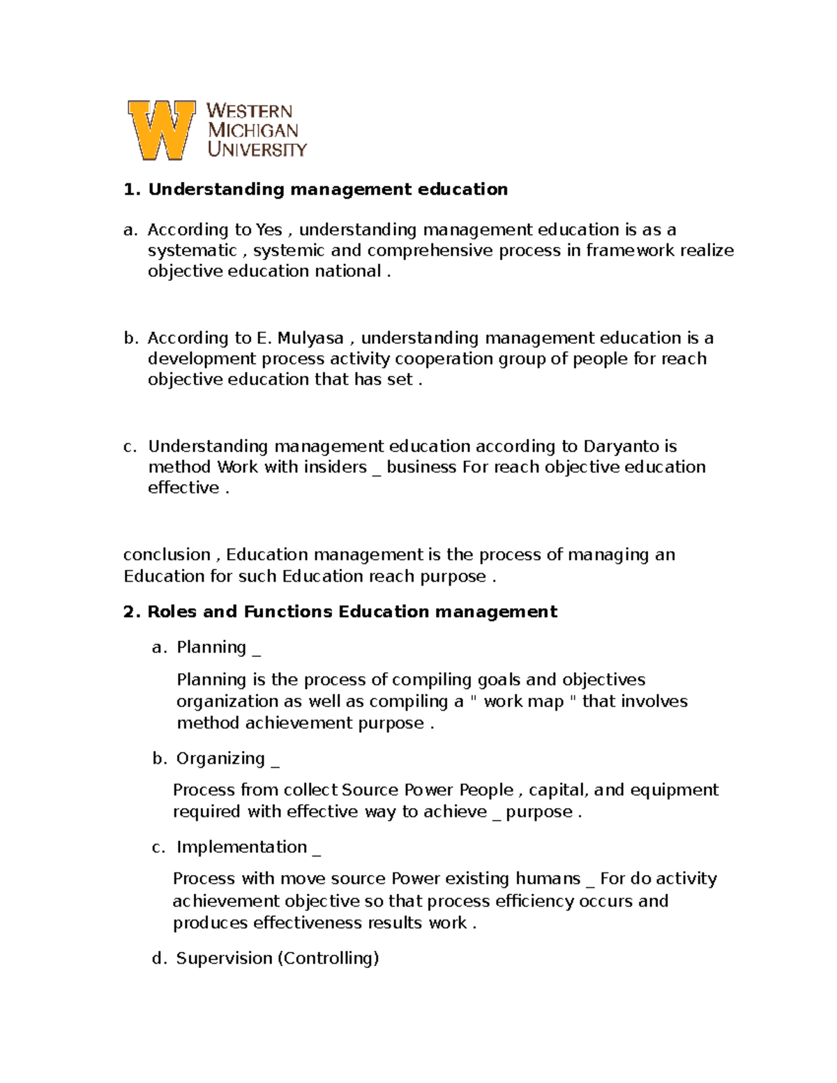 Task 6 - task - Understanding management education a. According to Yes ...