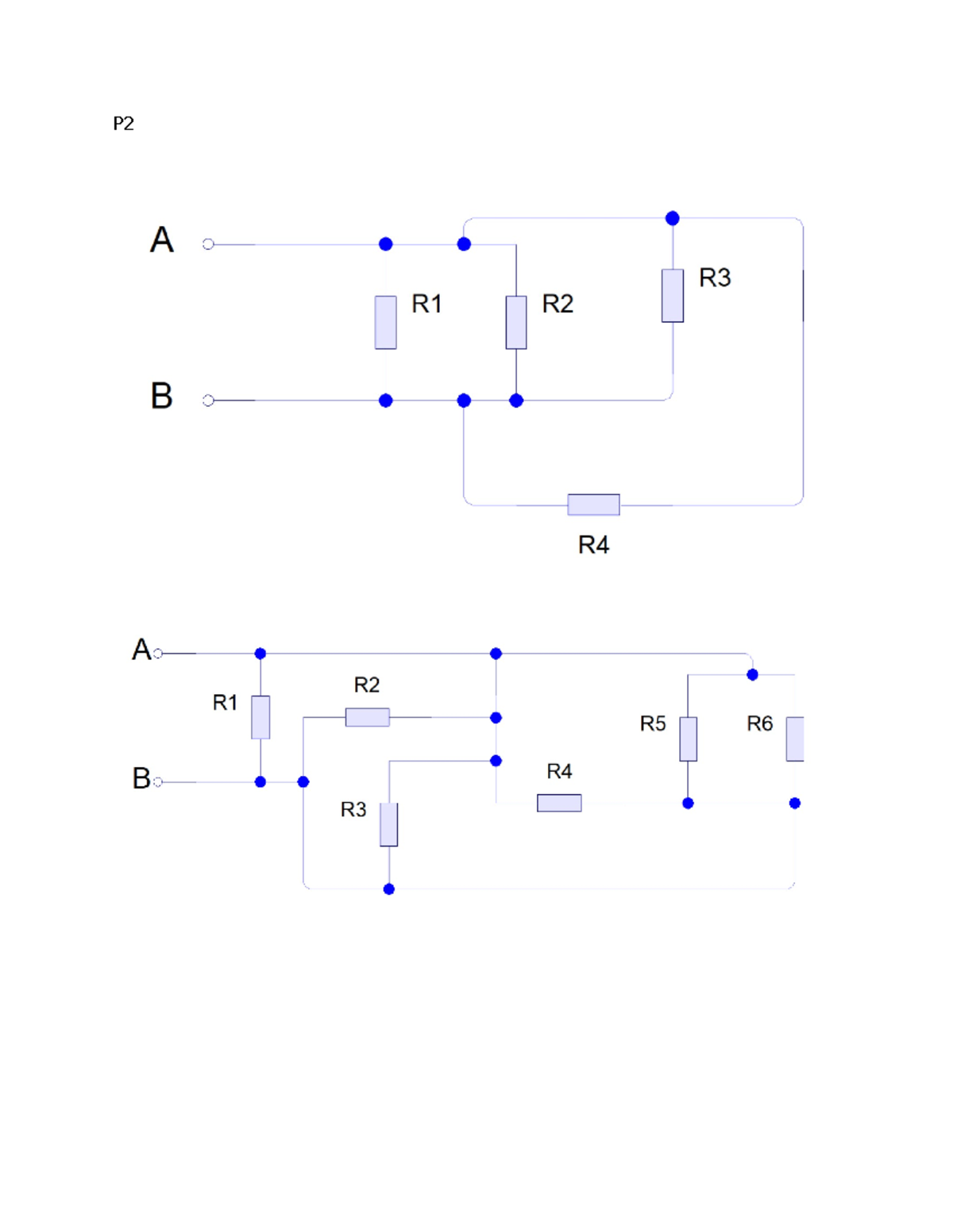 Simulaciones - P2 A R3 R1 R2 B R4 A R2 R1 R5 R6 B R4 0 R3 P2 A R3 R1 R2 ...