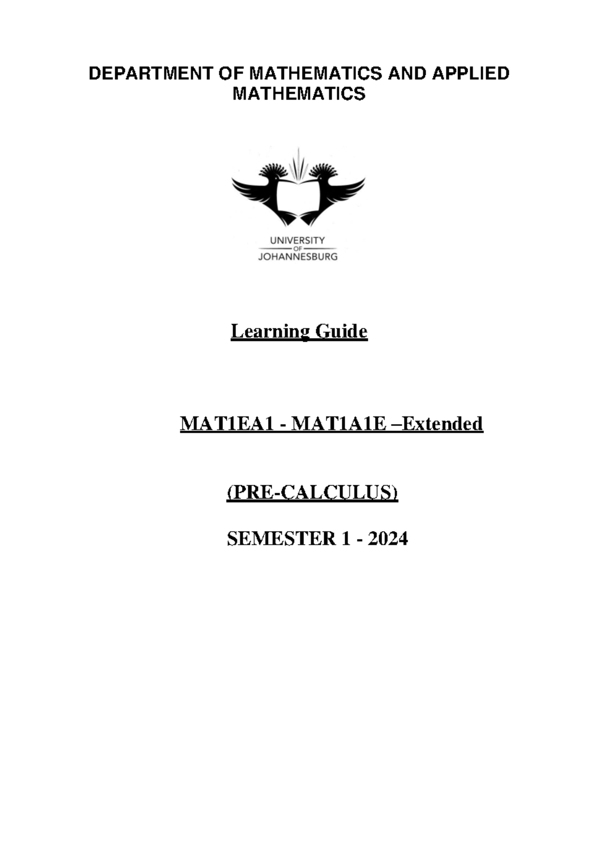 Mat1ea1 LG - DEPARTMENT OF MATHEMATICS AND APPLIED MATHEMATICS Learning Guide MAT1EA1 - MAT1A1E ...