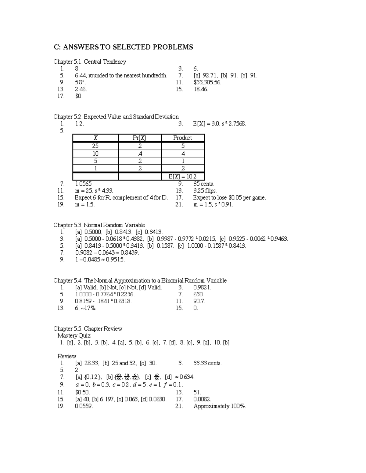 Solutions Ch 5 - C: ANSWERS TO SELECTED PROBLEMS Chapter 5, Central Tendency 1. 8. 3. 6. 5. 6 ...