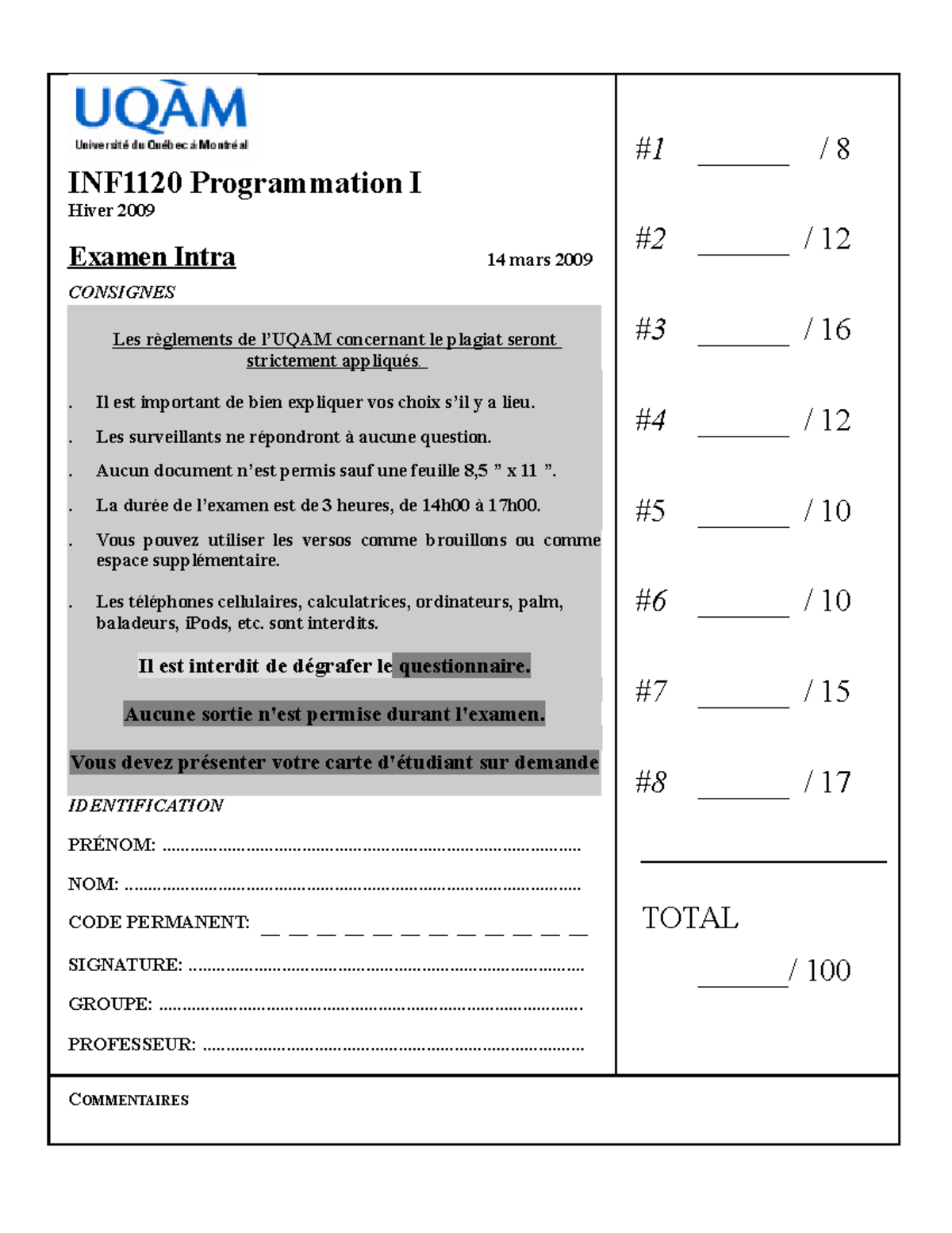 Intra h09 - INF1120 Programmation I Hiver 2009 Examen Intra 14 mars 2009 CONSIGNES Les ...