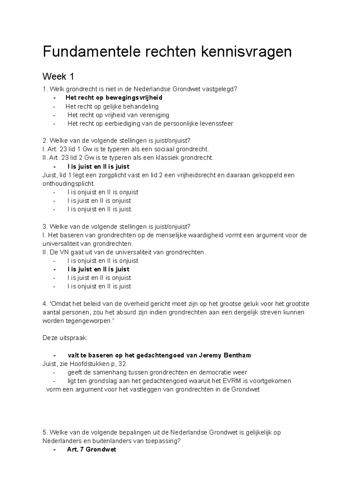 Fundamentele rechten kennisvragen - Art. 23 lid 1 Gw is te typeren als ...