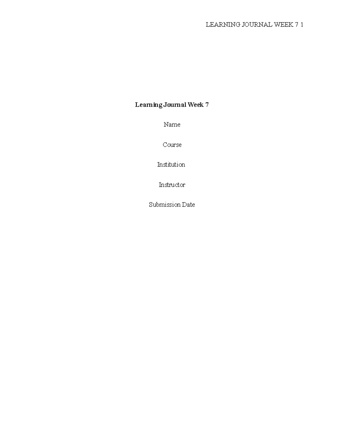 Learning Journal Unit 7 - Learning Journal Week 7 Name Course ...