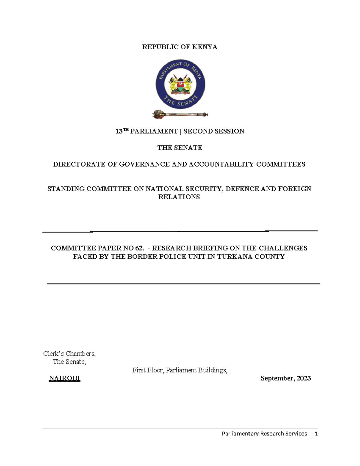 Border Police UNIT-23-9-23 - REPUBLIC OF KENYA 13 TH PARLIAMENT ...