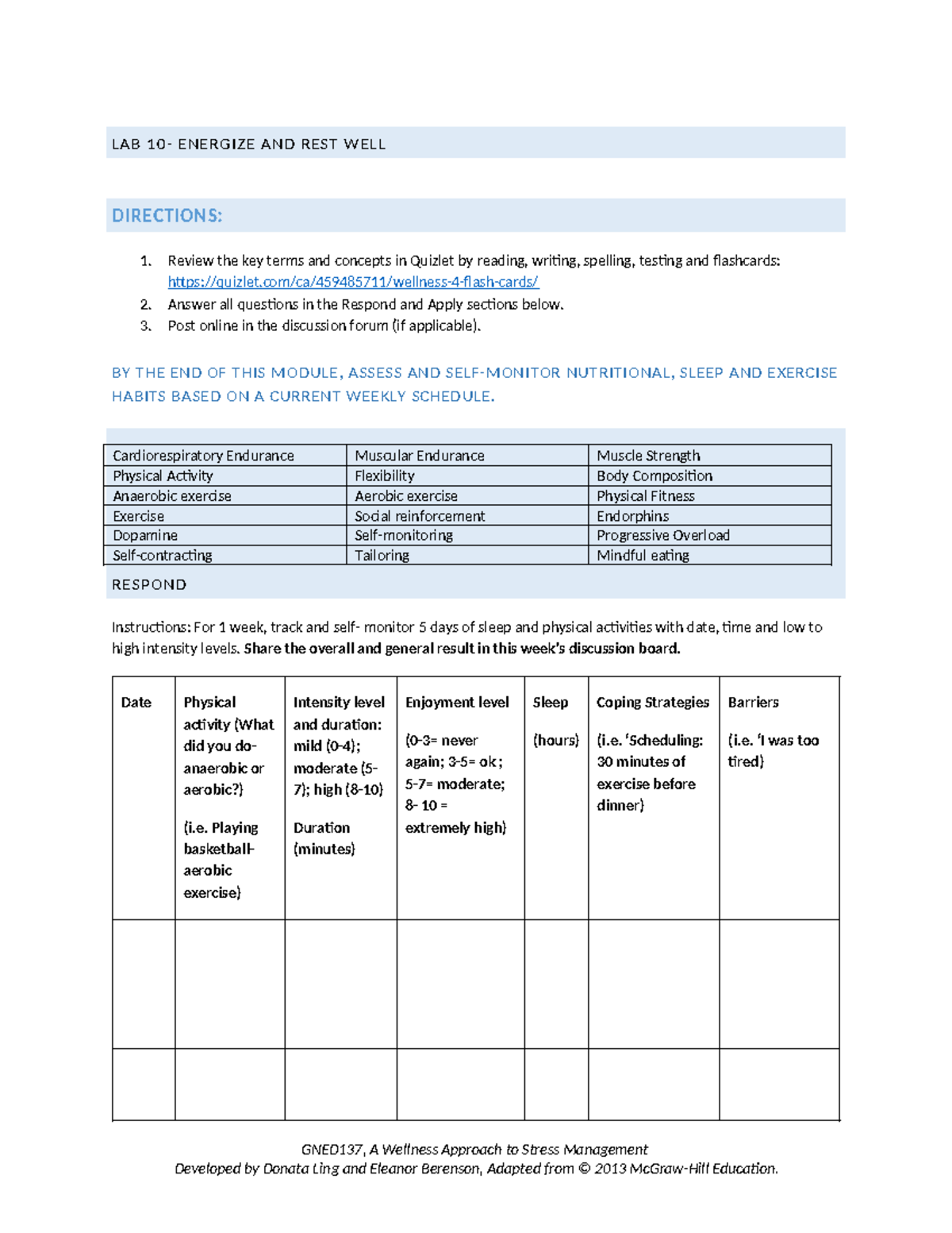 GNED 137 - Lab 101 - lab assignment - LAB 10- ENERGIZE AND REST WELL DIRECTIONS: 1. Review the ...