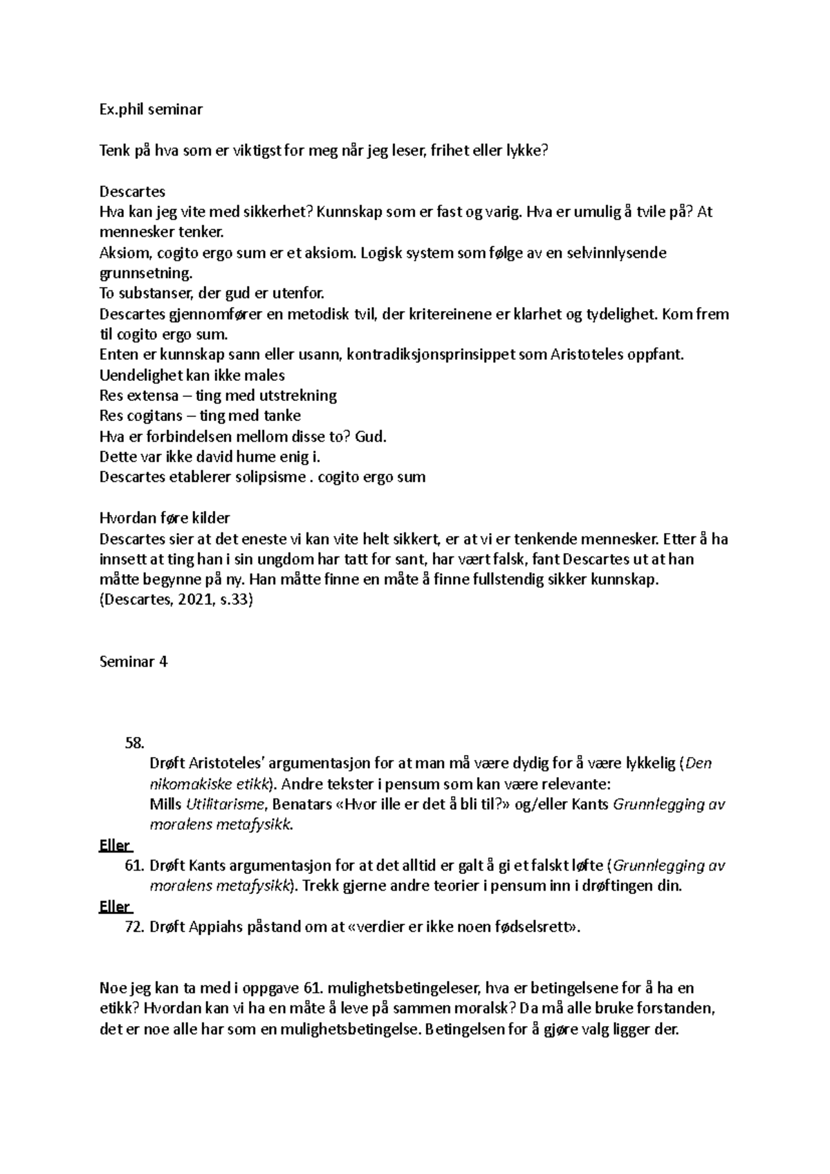 Ex.phil seminar - Ex seminar Tenk på hva som er viktigst for meg når jeg leser, frihet eller ...