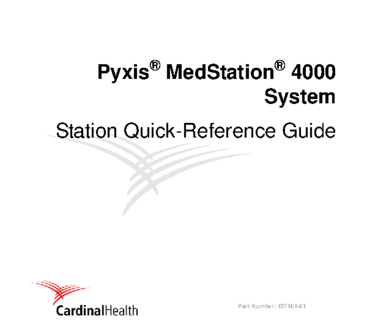 Quick User Guide - Part Number: 127161- Pyxis ® MedStation ® 4000 ...
