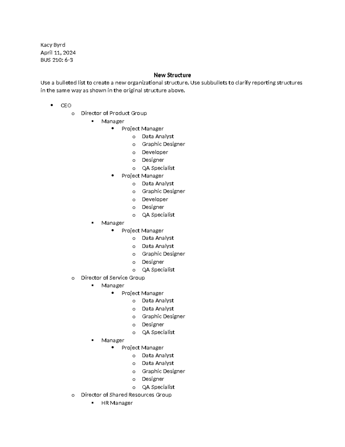 BUS 210 6-3 - New Structure - Kacy Byrd April 11, 2024 BUS 210: 6- New ...