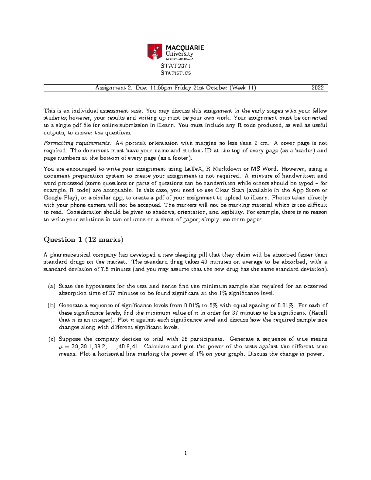 STAT2371 2022 Assignment 2 - STAT Statistics Assignment 2. Due: 11:55pm Friday 21st October ...