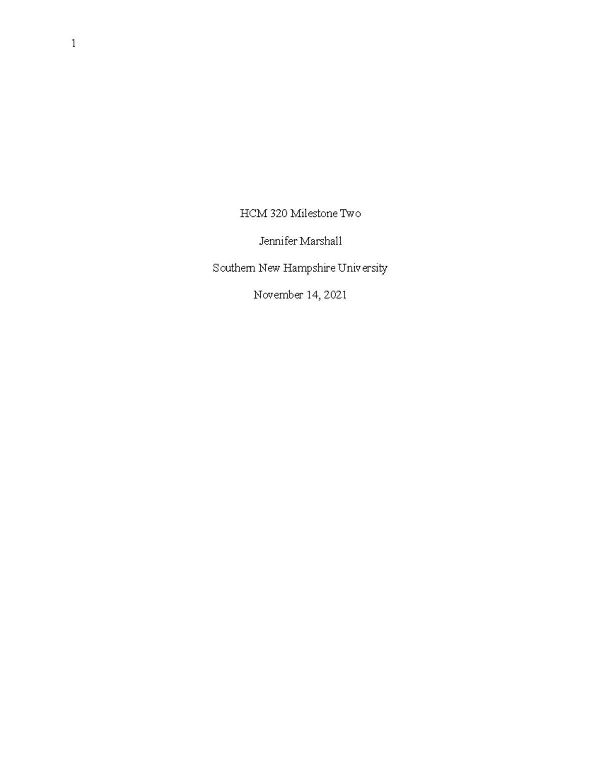 HCM 320 milestone two - HCM 320 Milestone Two Jennifer Marshall ...