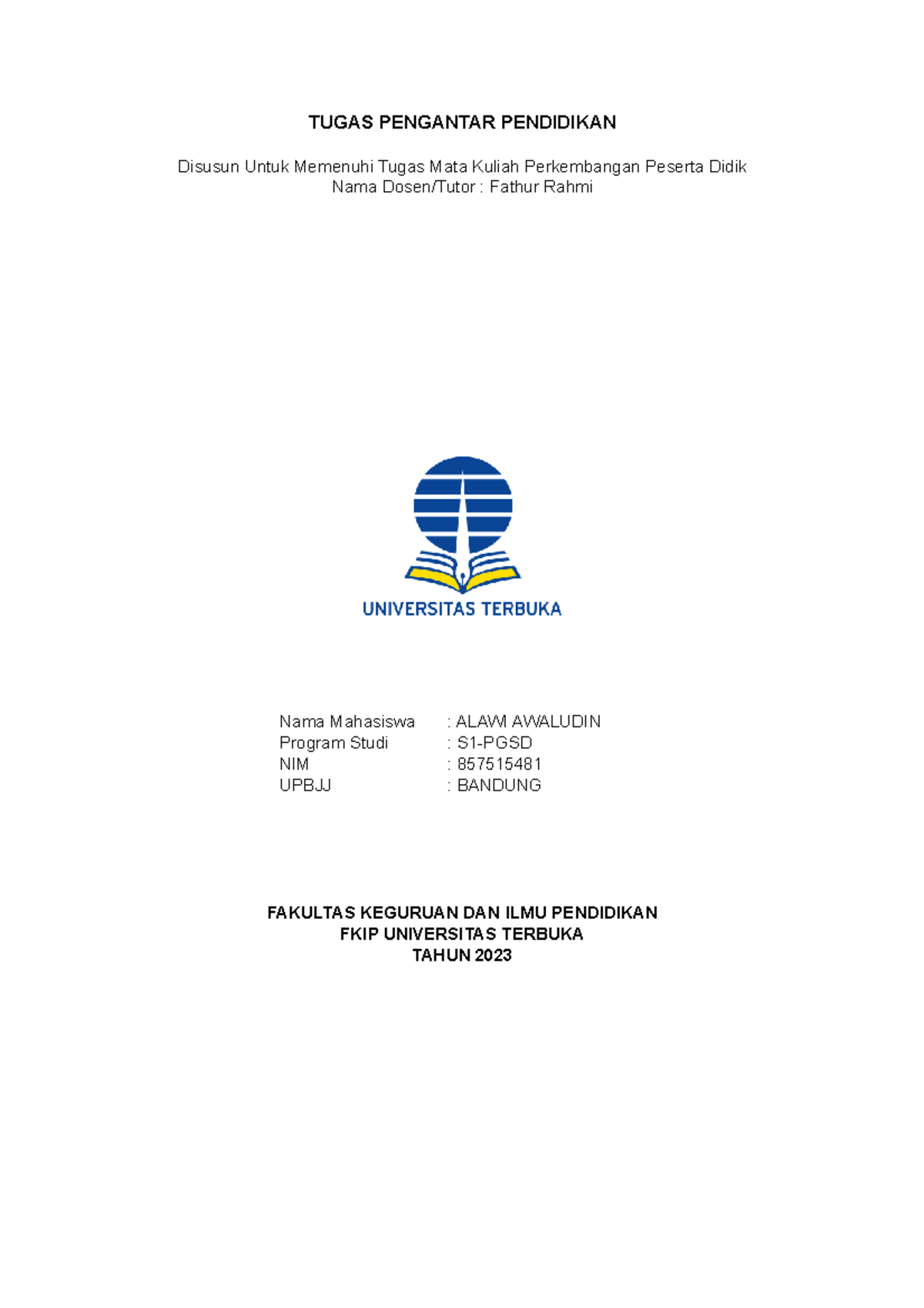 Template Tugas 1 PPD - TUGAS PENGANTAR PENDIDIKAN Disusun Untuk Memenuhi Tugas Mata Kuliah - Studocu