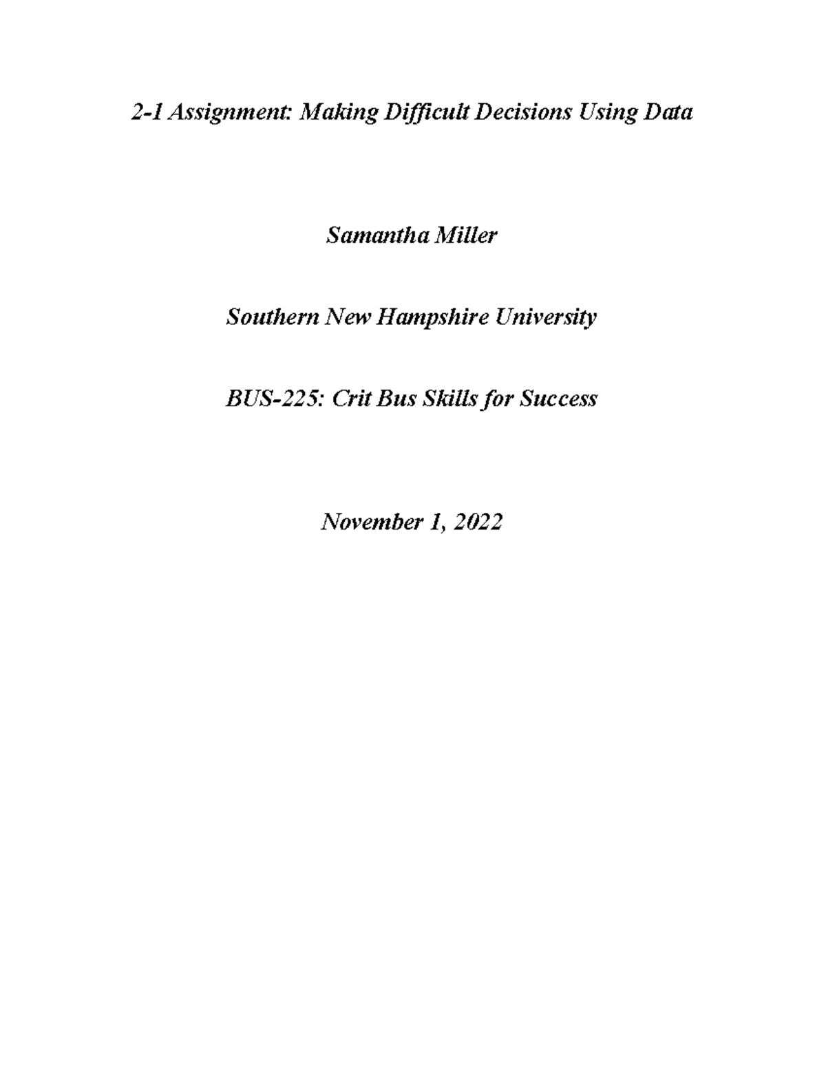 Mod 2 crit bus skills Making Difficult Decisions Using Data - 2-1 Assignment: Making Difficult ...