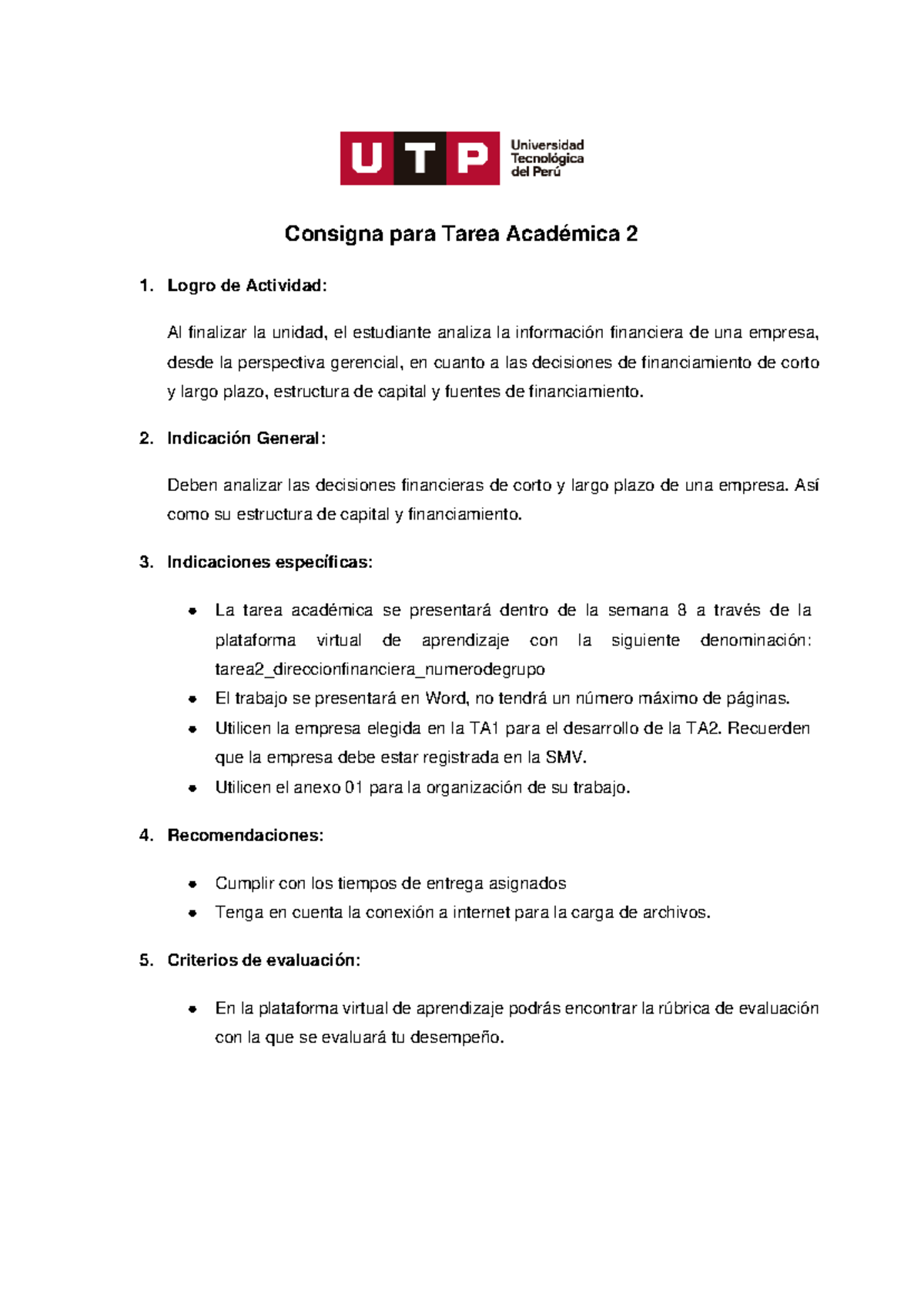 TA2 Consigna Y Rubrica - ............... - Consigna para Tarea Académica 2 1. Logro de Actividad ...