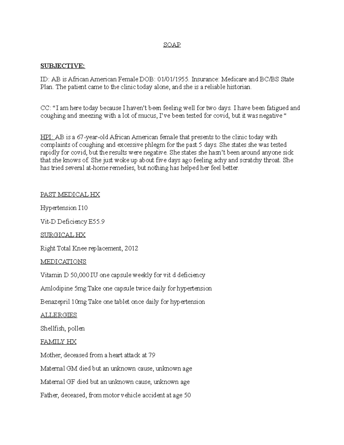 Artralia Portee MSN 592 Soap note wk 2 - SOAP SUBJECTIVE: ID: AB is ...