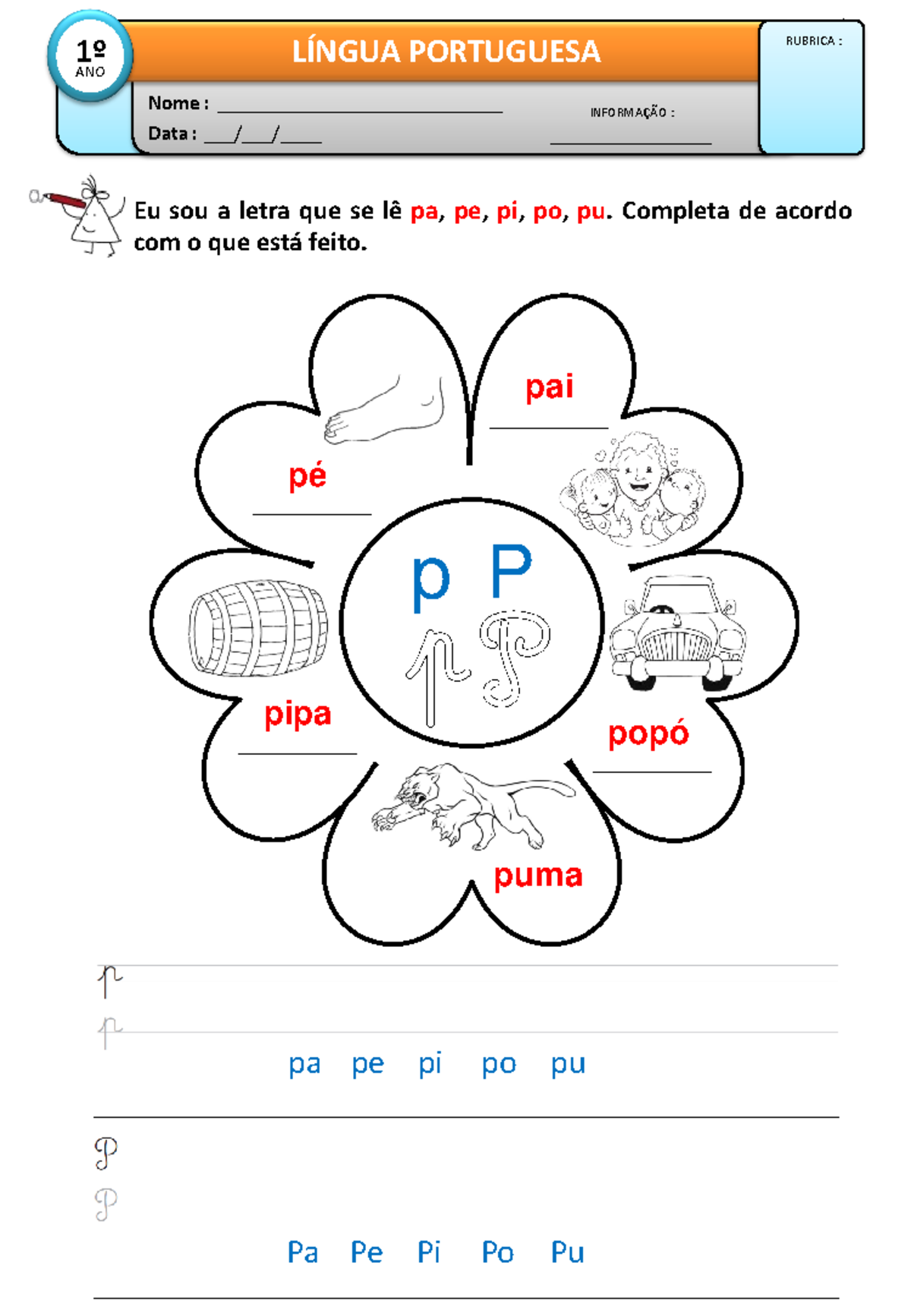 Letra p P 2 - FICHA DE PORTUGUES - Eu sou a letra que se lê pa, pe, pi ...