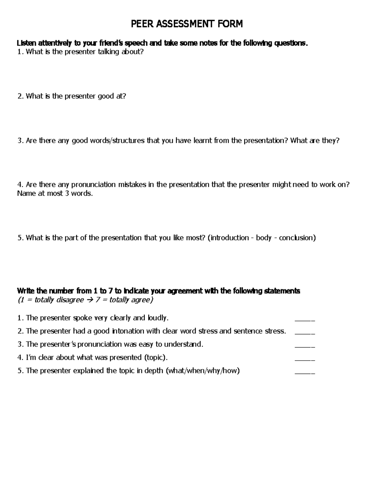 IES PEER- Assessment-FORM - PEER ASSESSMENT FORM Listen attentively to ...
