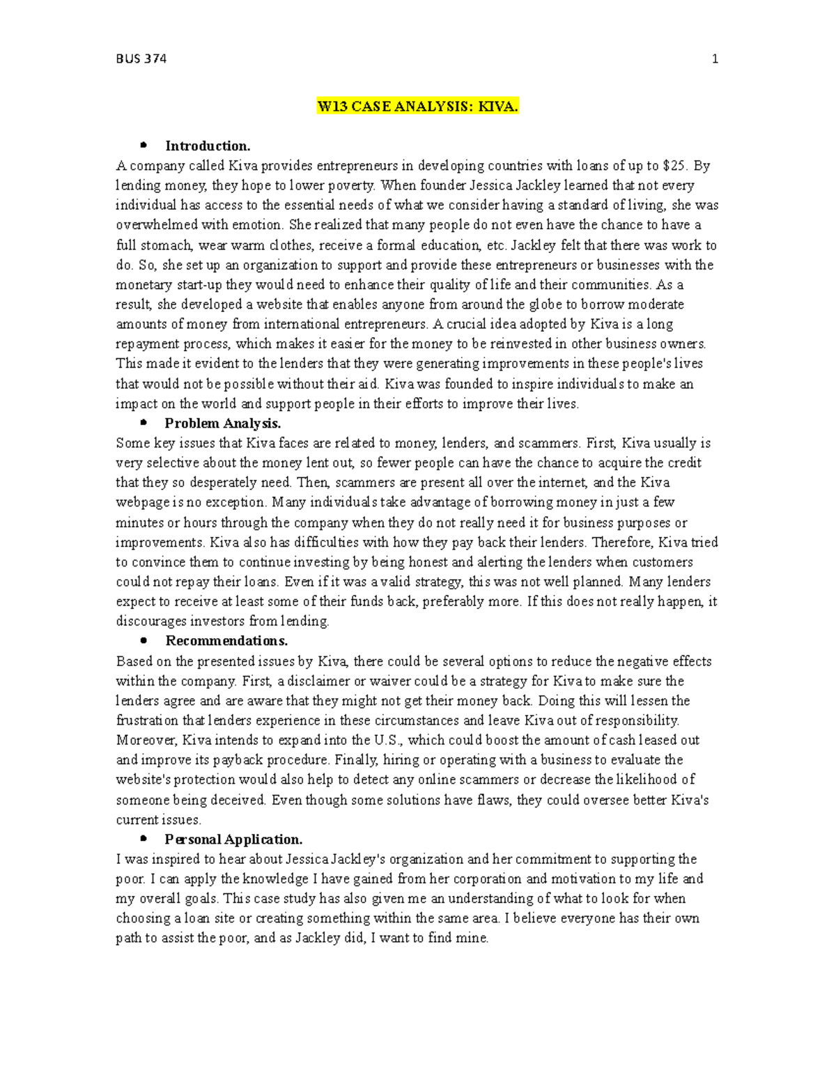 W13 CASE Analysis - KIVA - BUS 374 1 W13 CASE ANALYSIS: KIVA. Introduction. A company called ...