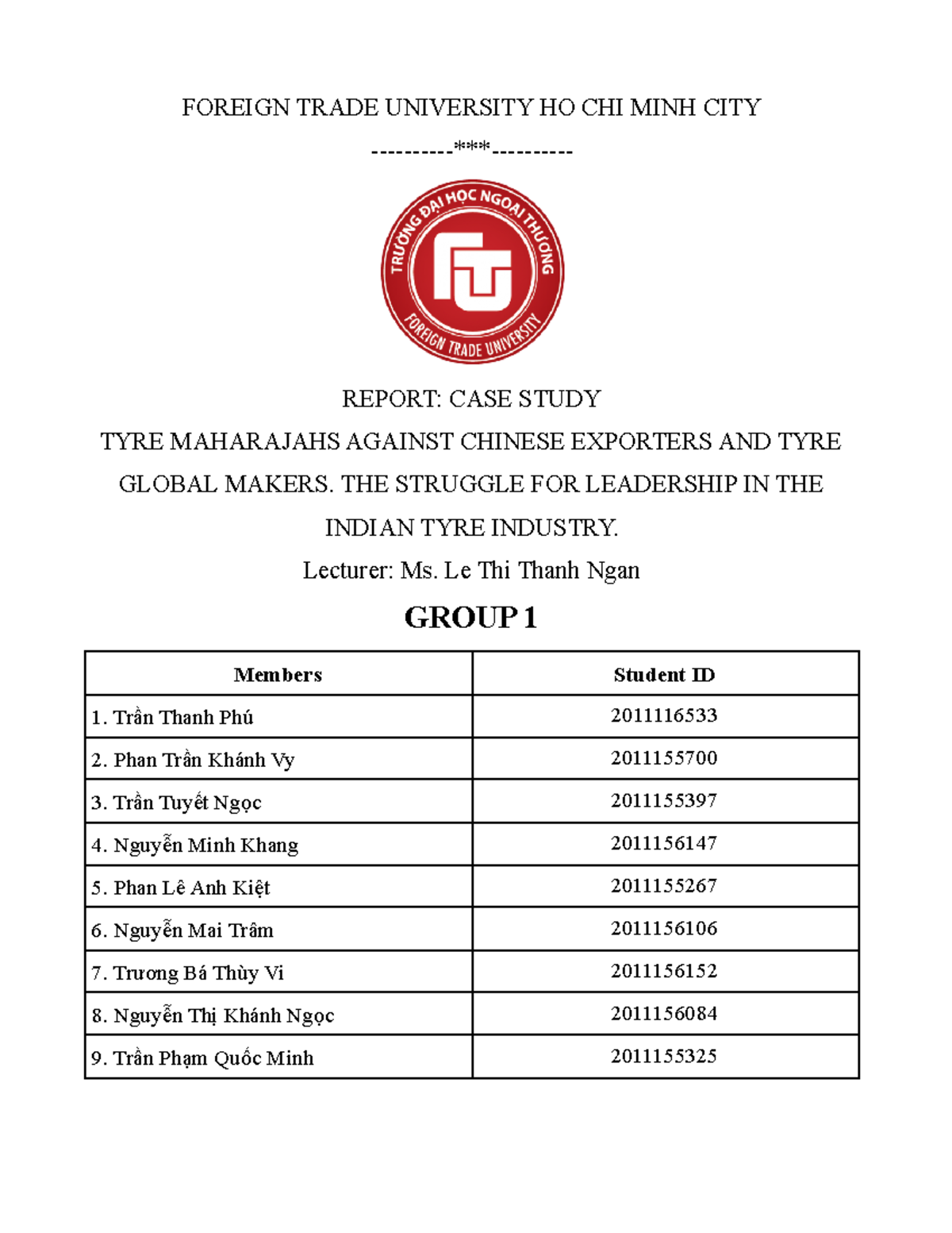 Group 1 - Report Activity 1 - FOREIGN TRADE UNIVERSITY HO CHI MINH CITY -***- REPORT: CASE STUDY ...