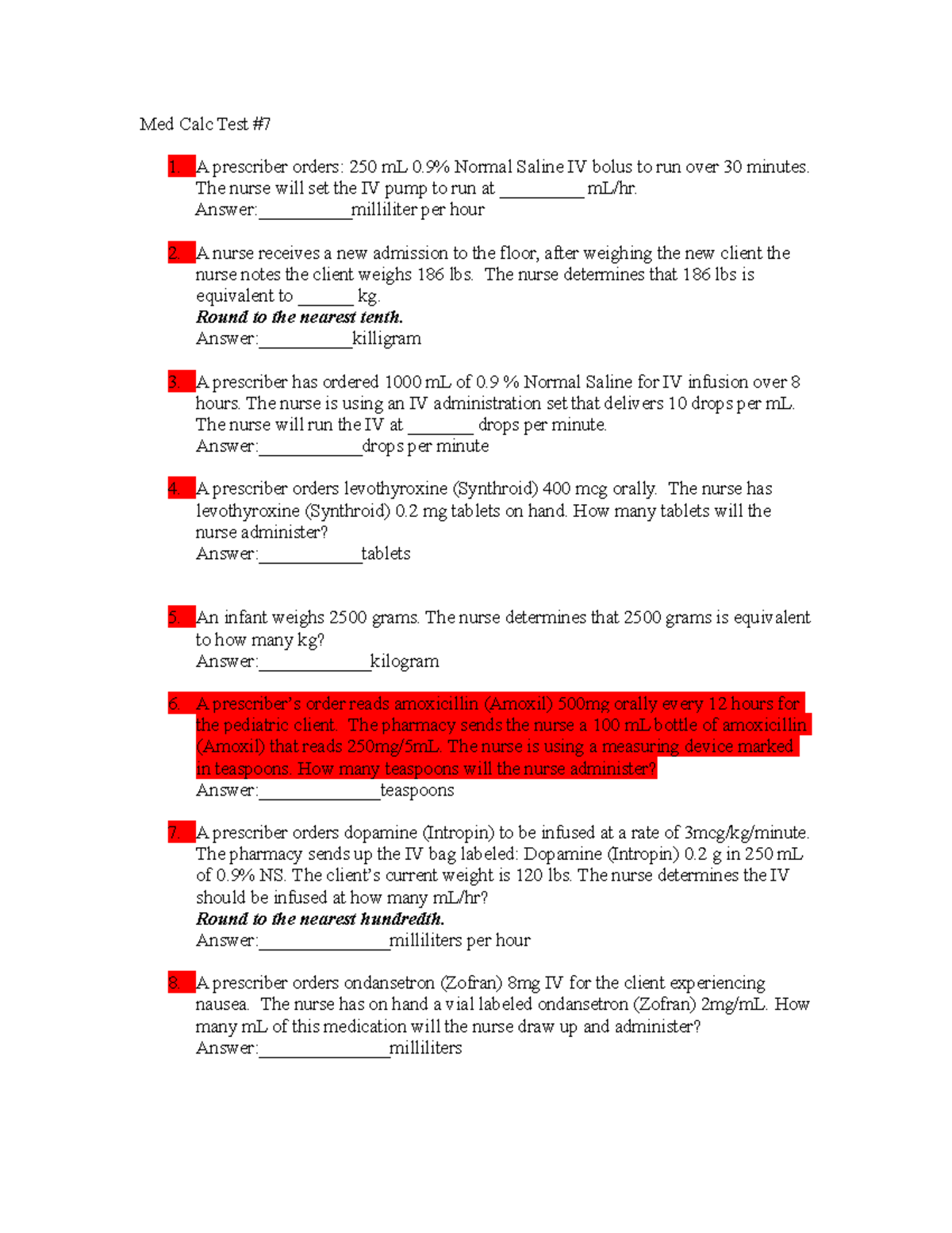 Practice Med Calc #7 rev1 - Med Calc Test # A prescriber orders: 250 mL ...