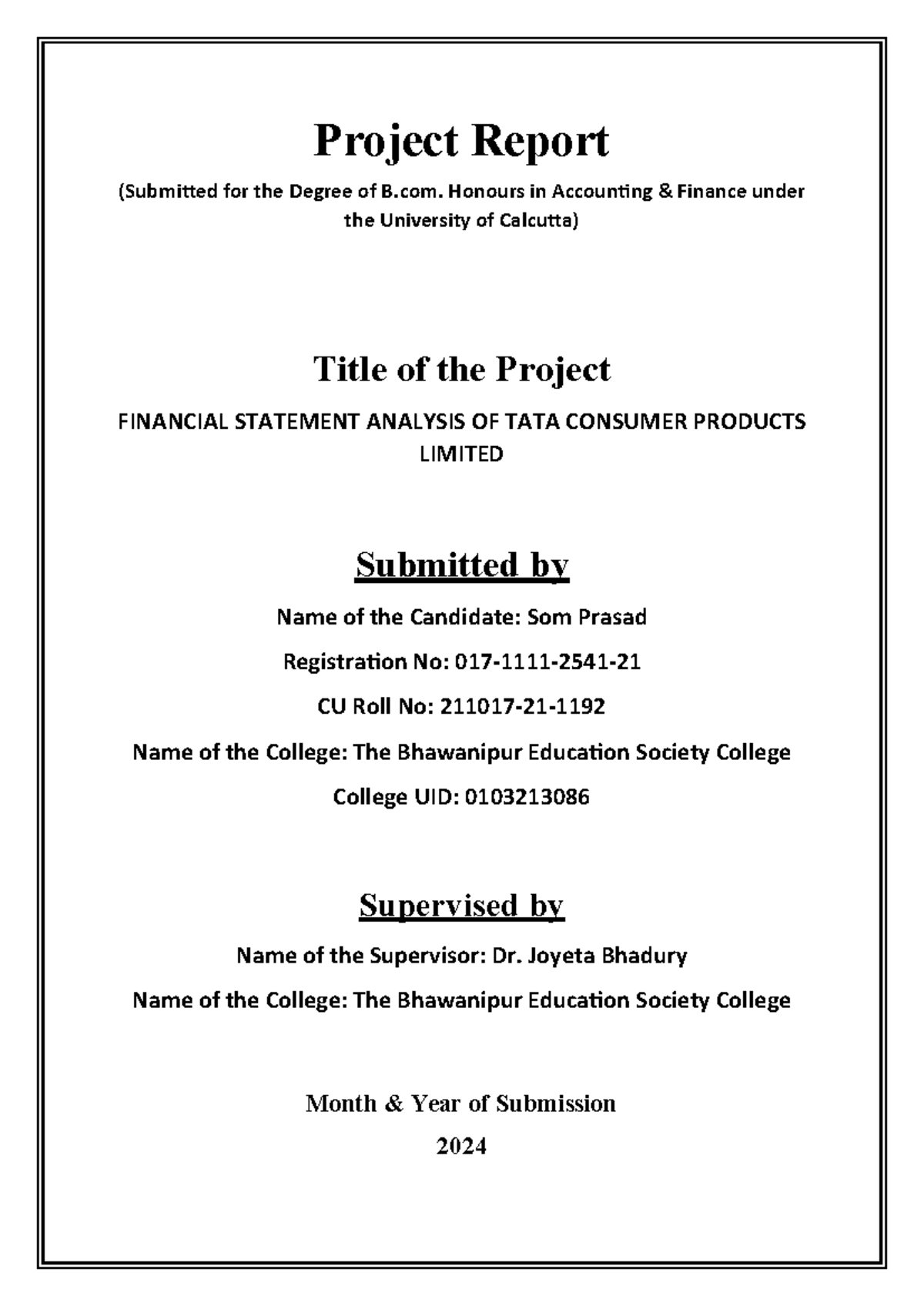 Project Report hopefully final sample 2 - Project Report (Submitted for the Degree of B. Honours ...