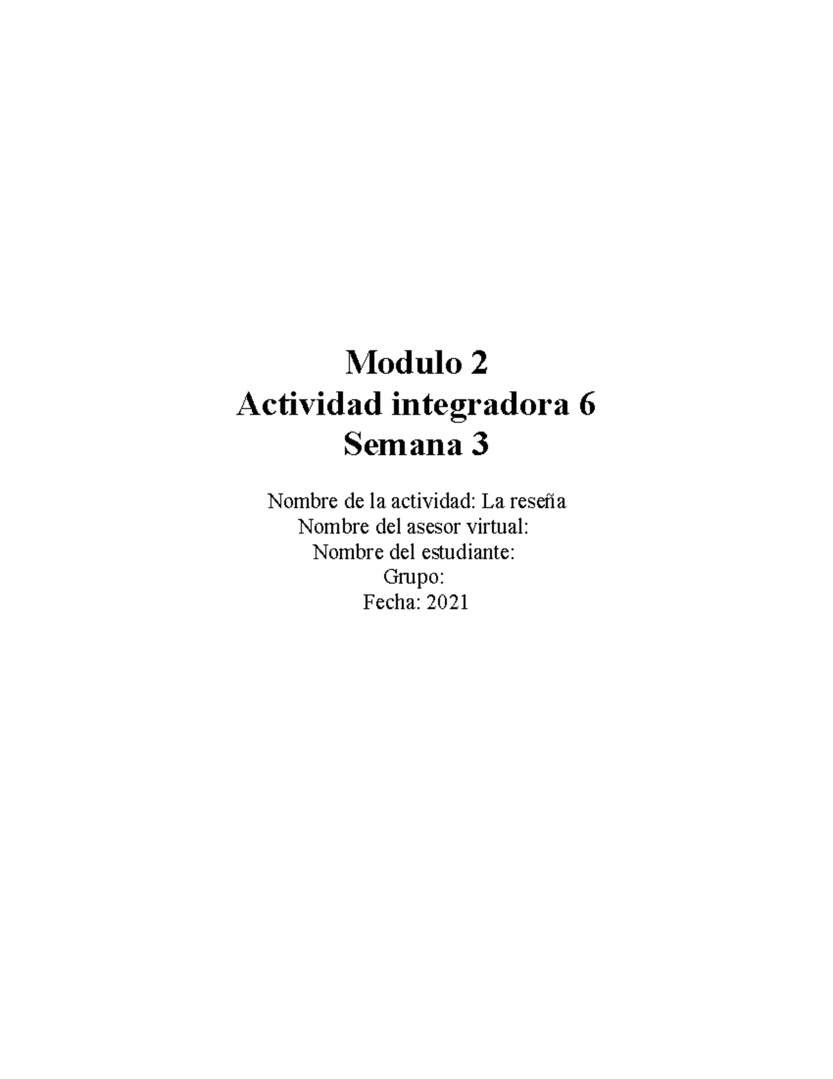 M2S3AI6 - Modulo2ActividadI6 - Modulo 2 Actividad integradora 6 Semana 3 Nombre de la actividad ...