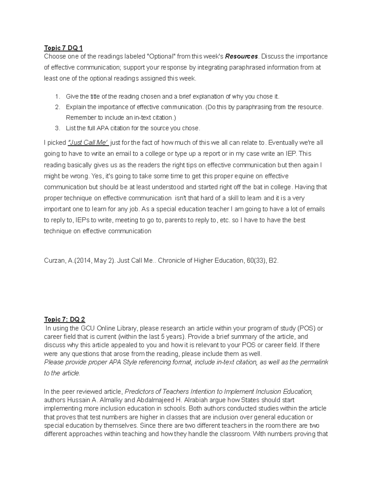 UNV-104 Topic 7 DQ - Topic 7 DQ 1 Choose one of the readings labeled ...