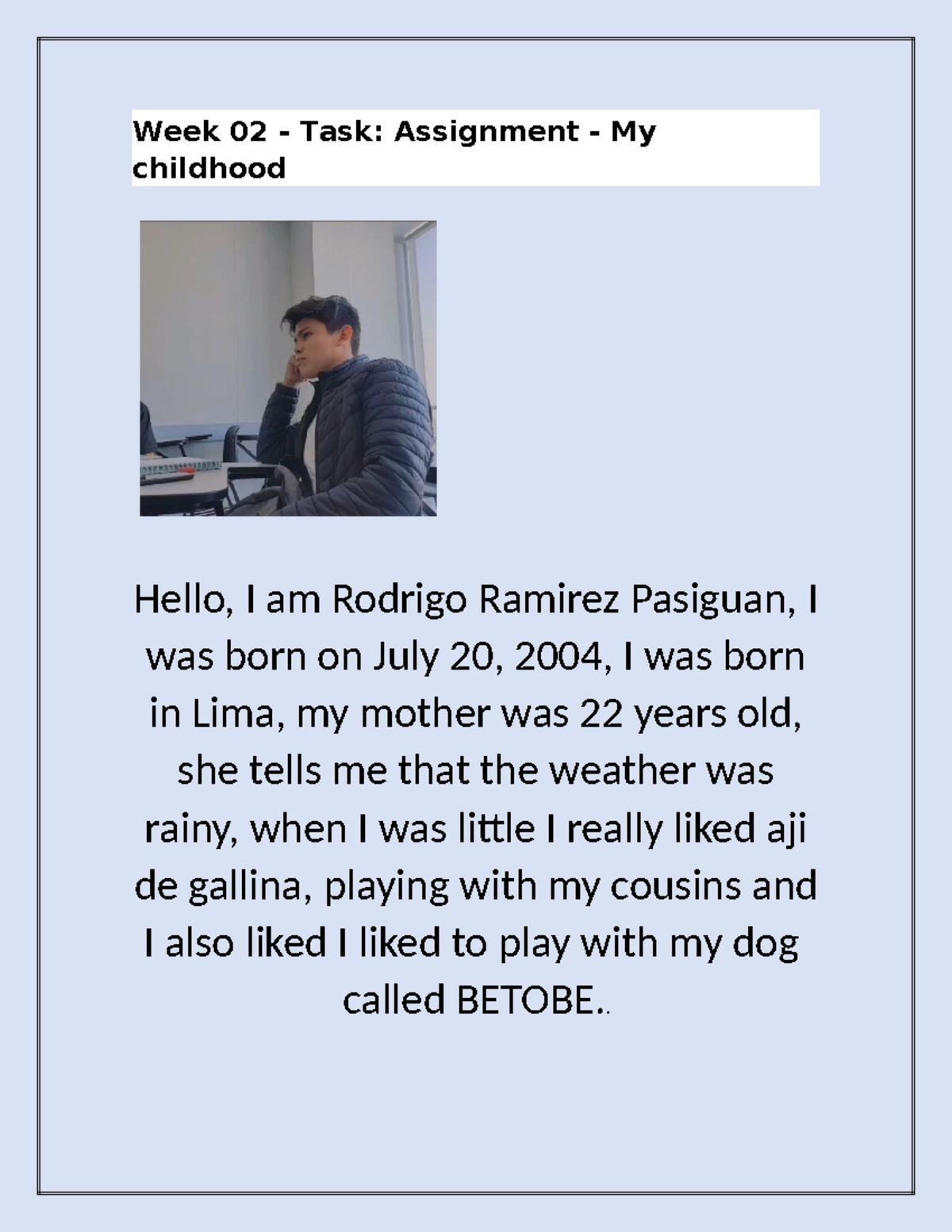 Week 02 Rodrigo Ramirez Pasiguan - individuo y medio ambiente - Week 02 - Task: Assignment - My ...