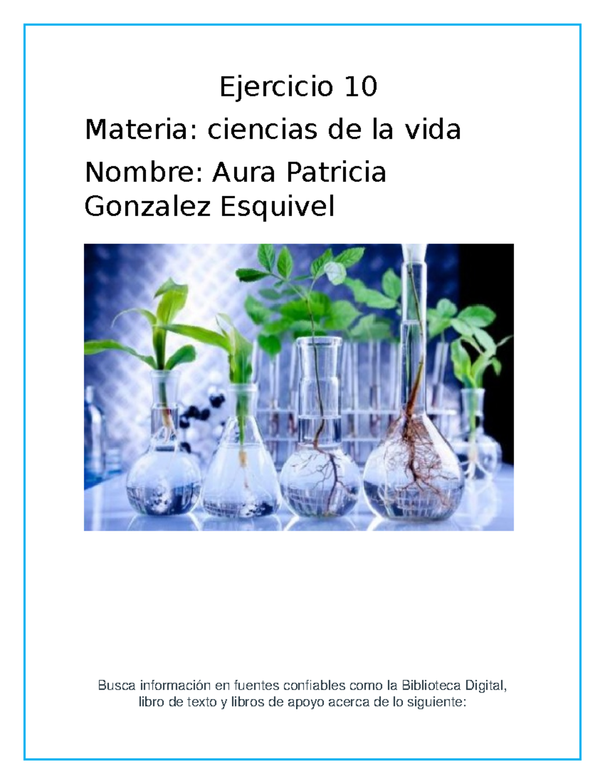 Ejercicio 10 ciencias de la vida - Ejercicio 10 Materia: ciencias de la ...