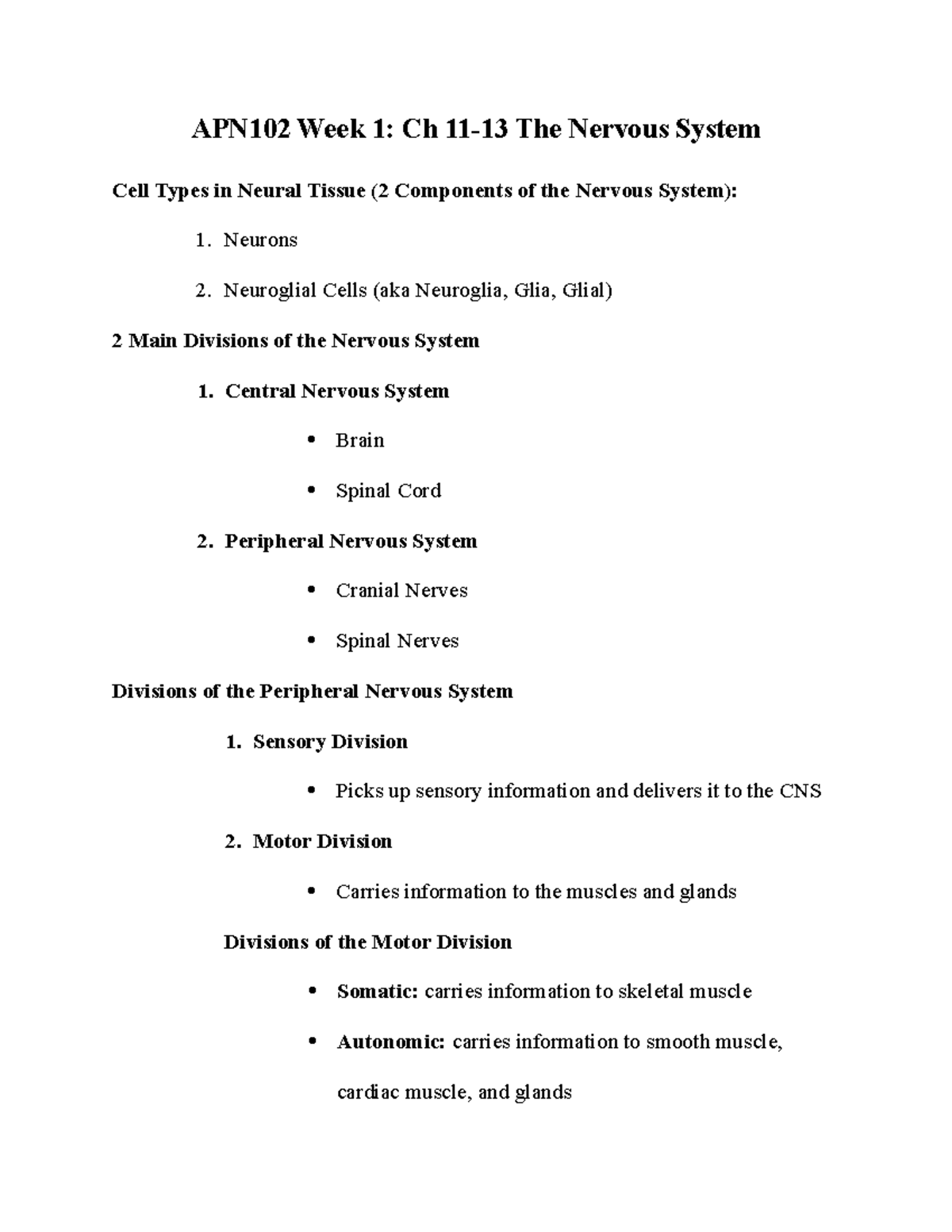 APN102 Week 1 Study Guide - APN102 Week 1: Ch 11-13 The Nervous System ...