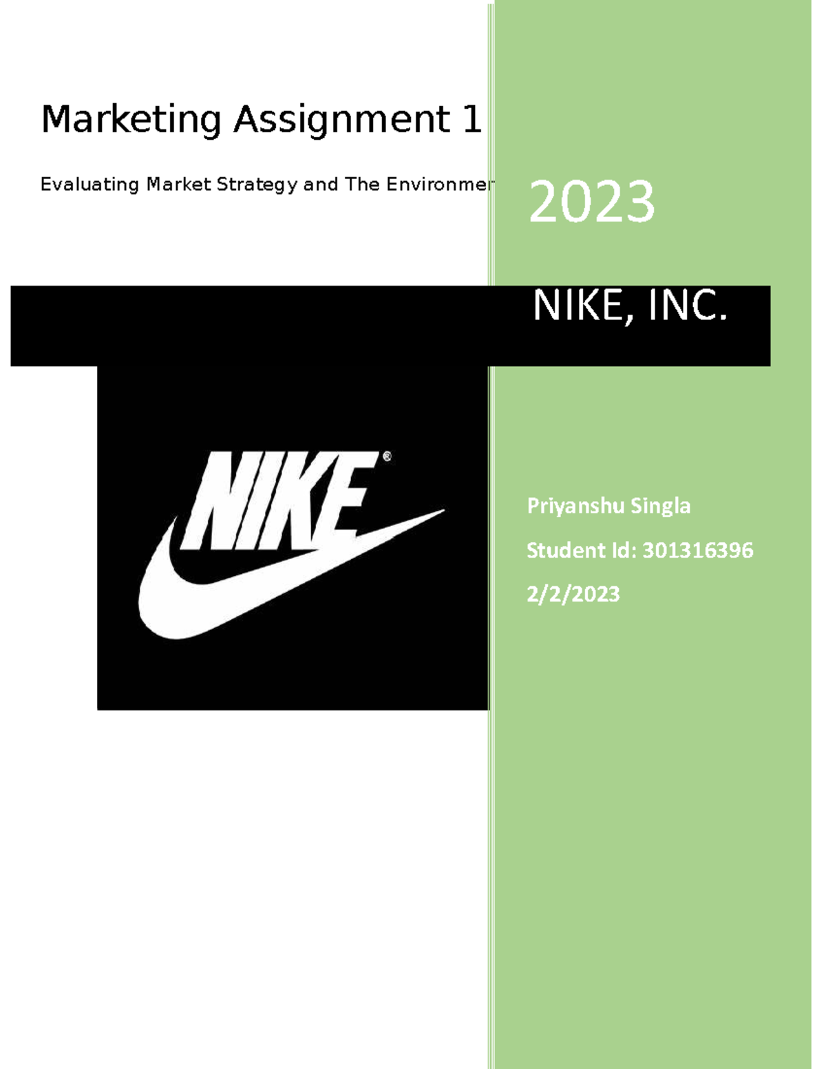 Marketing Assignment 1 - Question 1: Company Background Nike, Inc. is a multinational ...