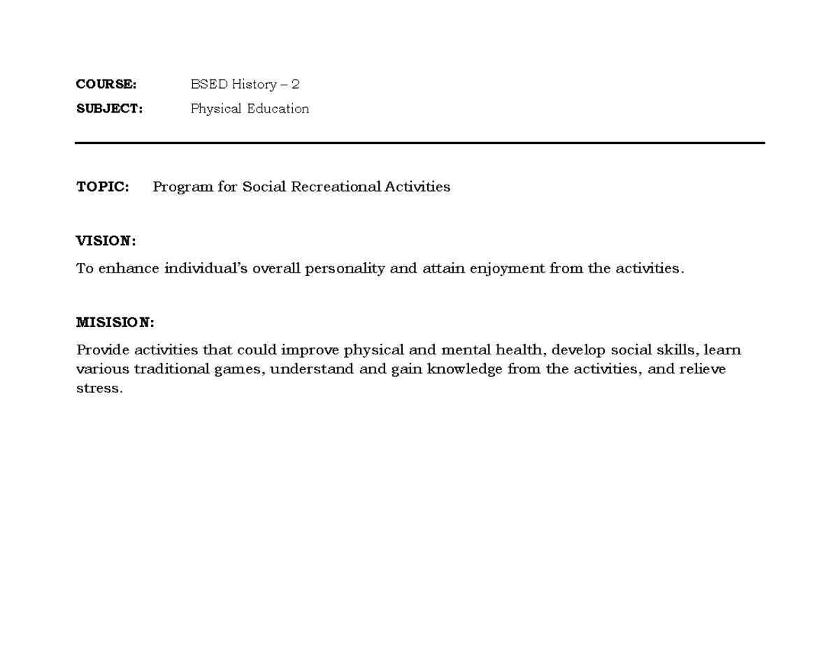Social Recreational Games - COURSE: BSED History – 2 SUBJECT: Physical ...