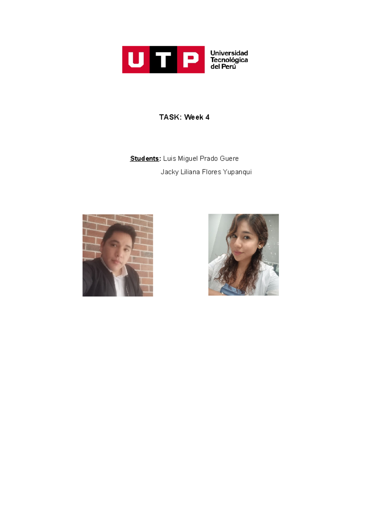 English week 4 task 1 - es un week - ingles, tarea - TASK: Week 4 Students: Luis Miguel Prado ...