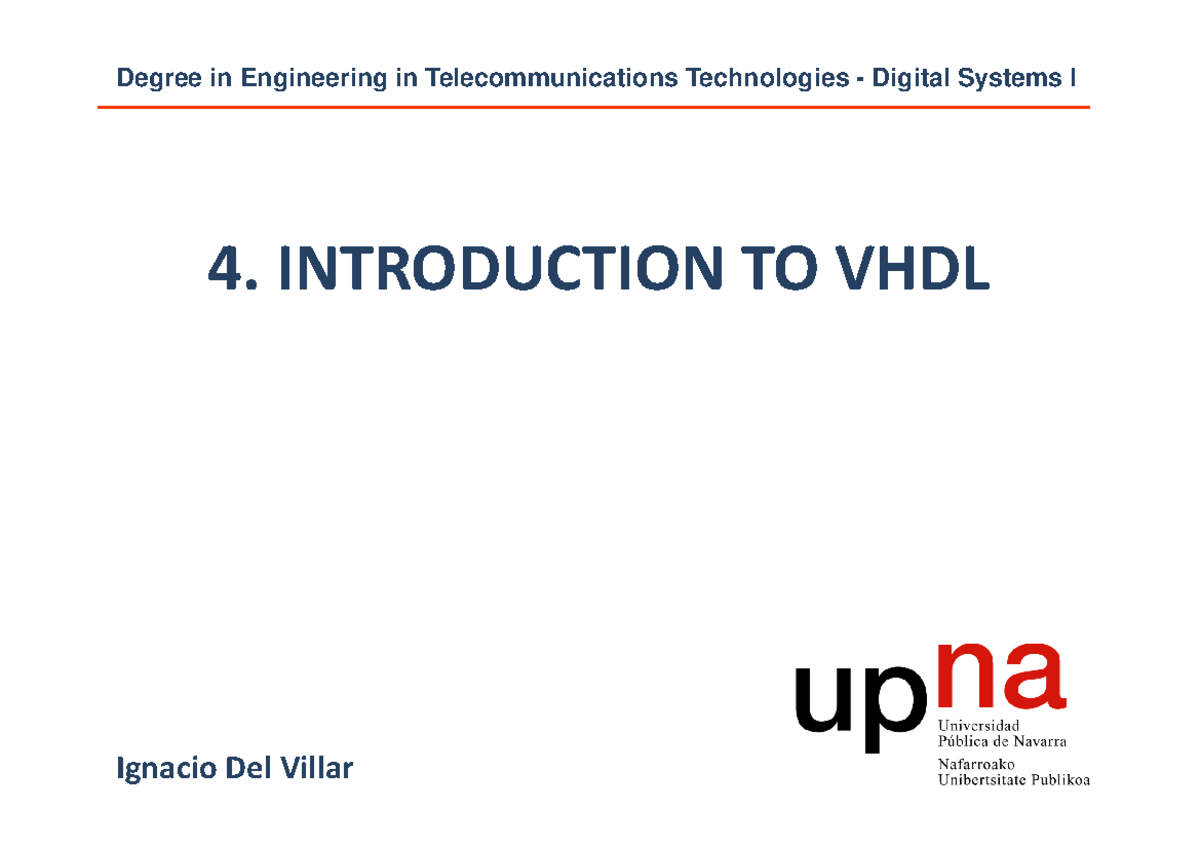 04 introduction to vhdl-1 - 4. INTRODUCTION TO VHDL Degree in Engineering in Telecommunications ...