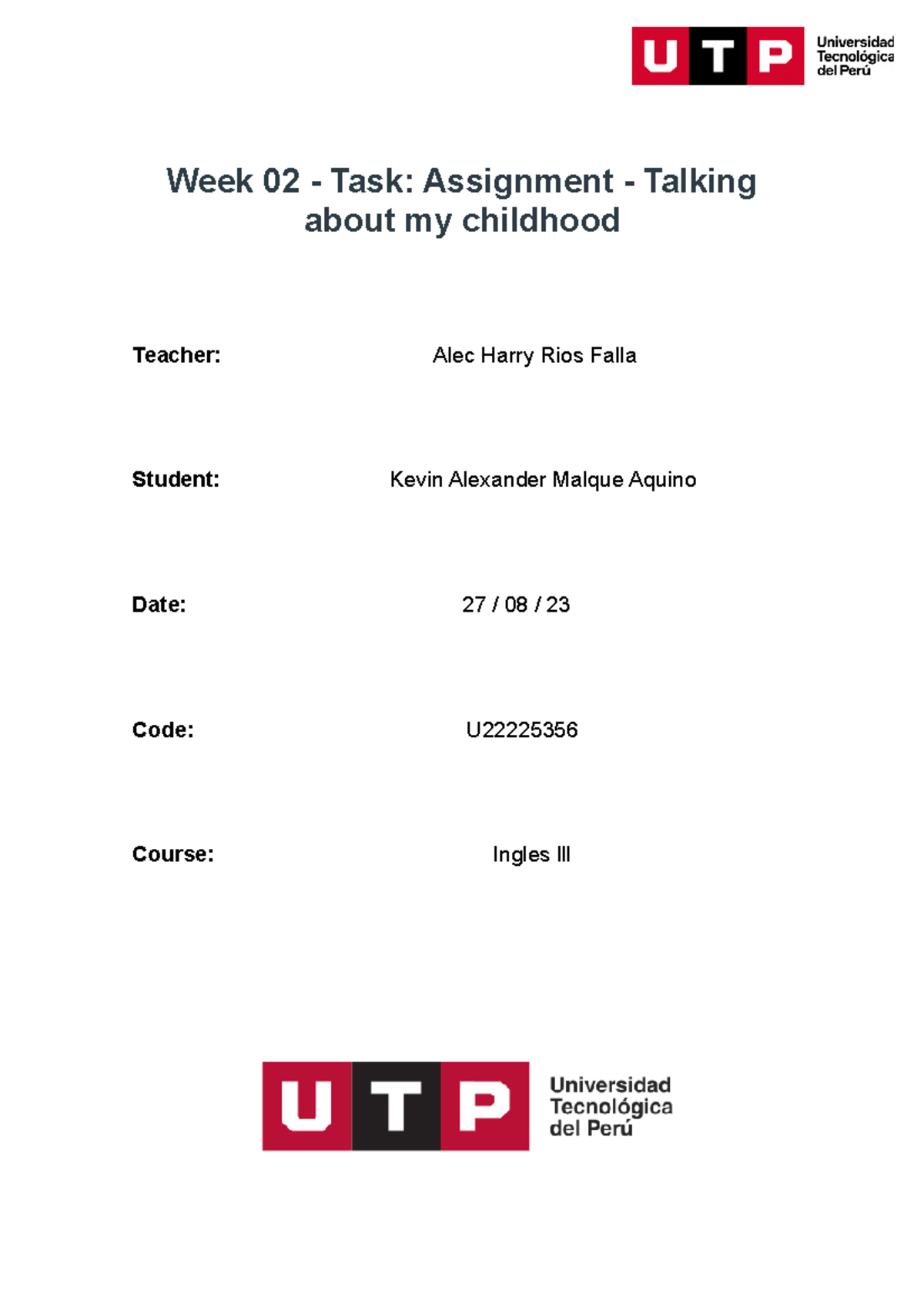 Week 02 - xdxd - Week 02 - Task: Assignment - Talking about my childhood Teacher: Alec Harry ...