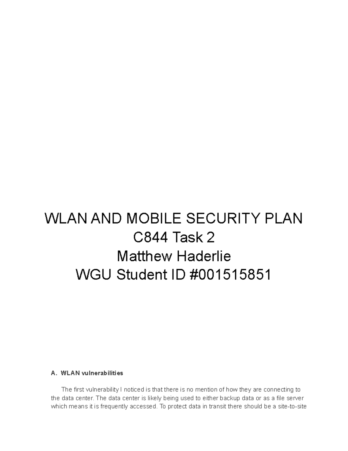 C844 Task 2 - WLAN AND MOBILE SECURITY PLAN - WLAN AND MOBILE SECURITY PLAN C844 Task 2 Matthew ...