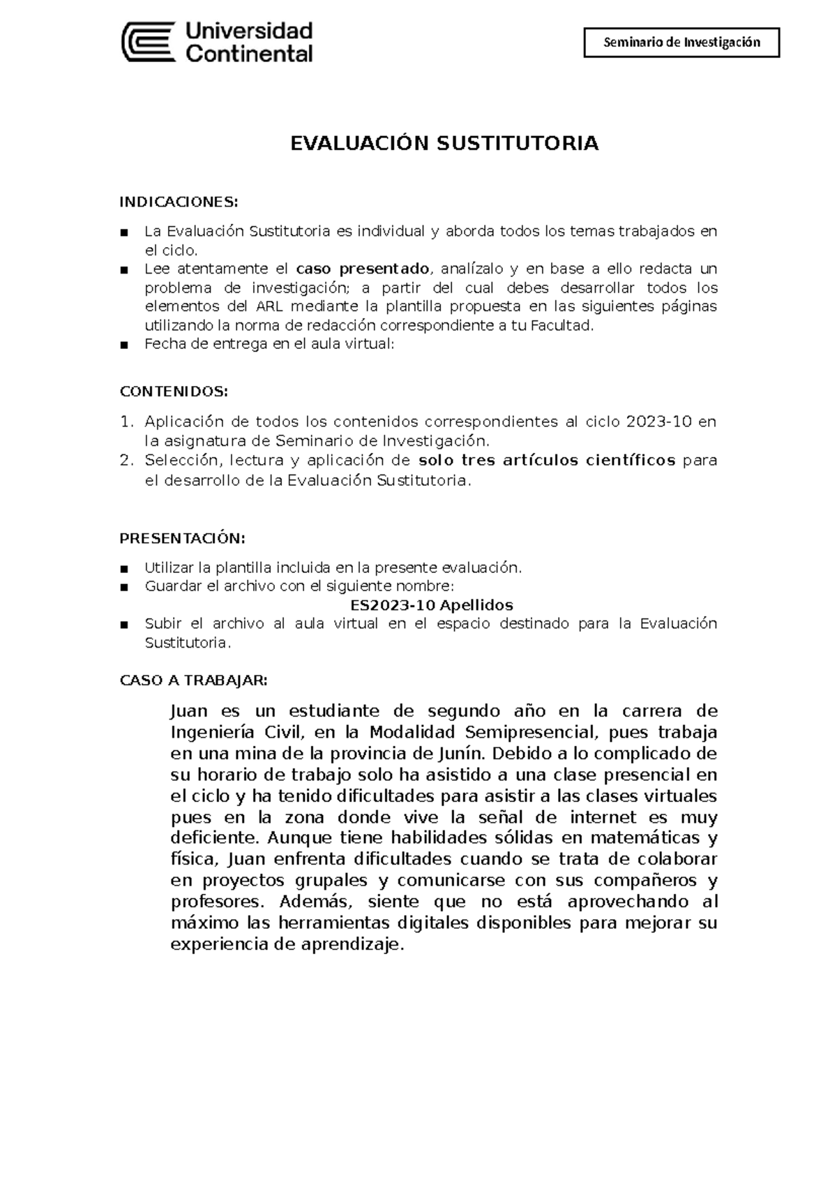 Evaluación Sustitutoria SEM Investigación 2023-10 - EVALUACIÓN SUSTITUTORIA INDICACIONES: La ...