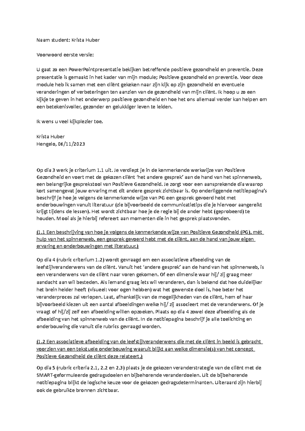 Positieve gezondheid en preventie uitleg dia's - Naam student: Krista ...