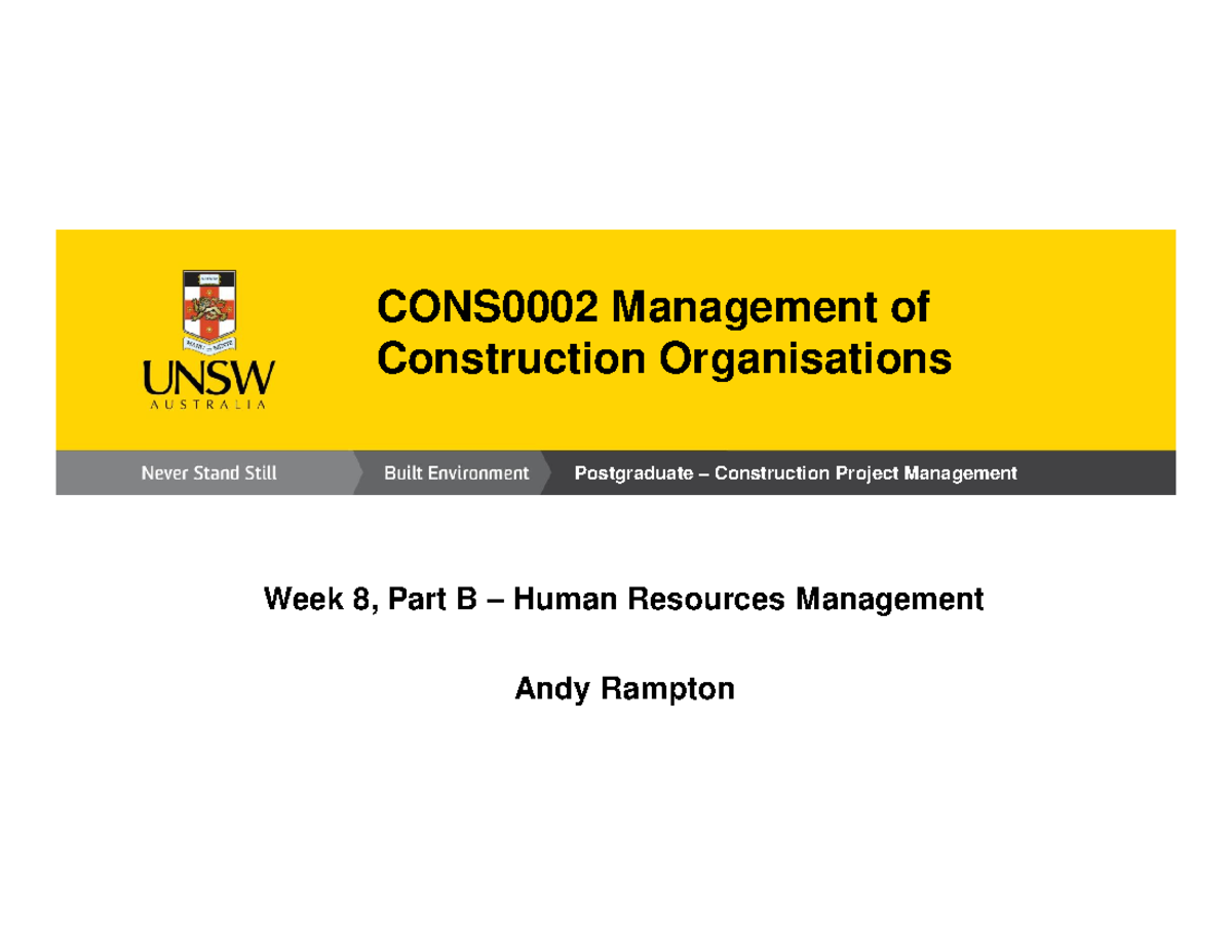 UNSW CONS0002 Week 8 Part B - Human Resource Management - CONS0002 ...