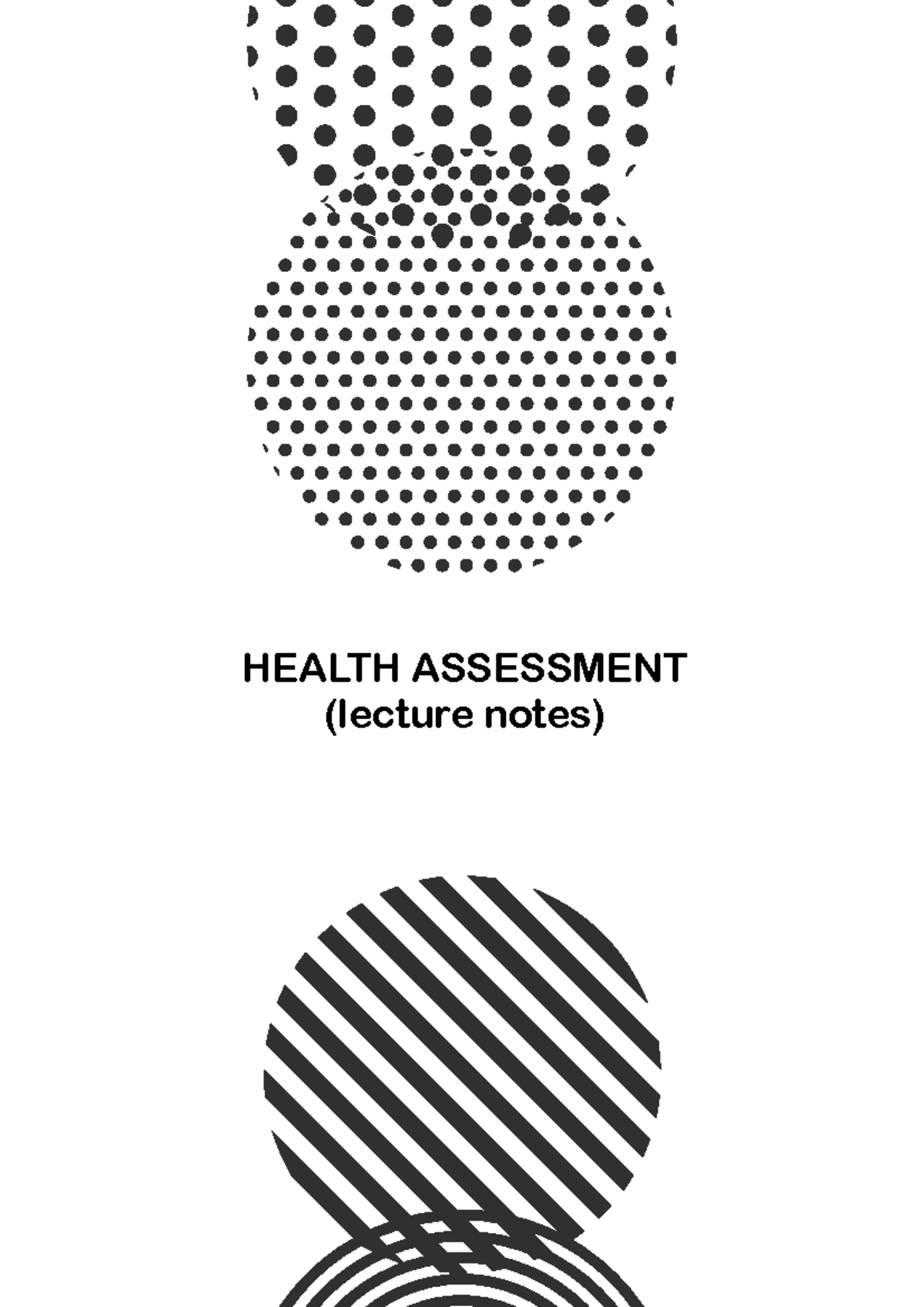 Health-Assessment-notes - HEALTH ASSESSMENT (lecture notes) PLANNING ...