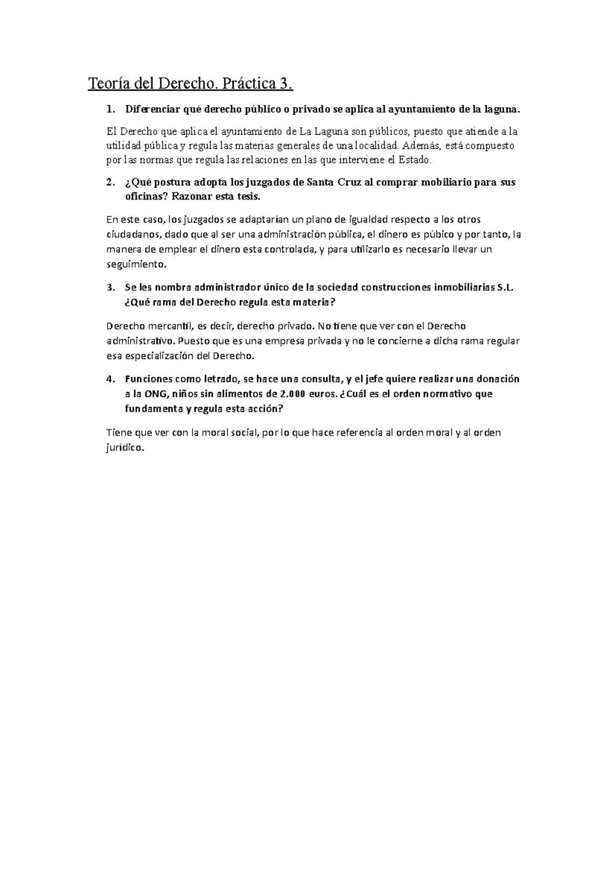 Teoría del Derecho P2 - Practica - Teoría del Derecho. Práctica 3. Diferenciar qué derecho ...
