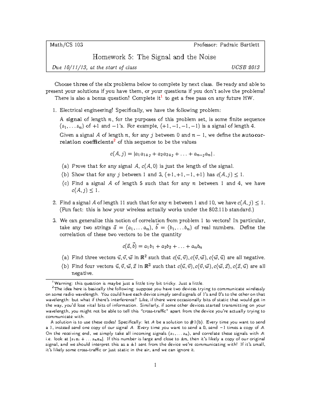 Mathcs 103 fall 2013 hw5 - Math/CS 103 Professor: Padraic Bartlett Homework 5: The Signal and ...