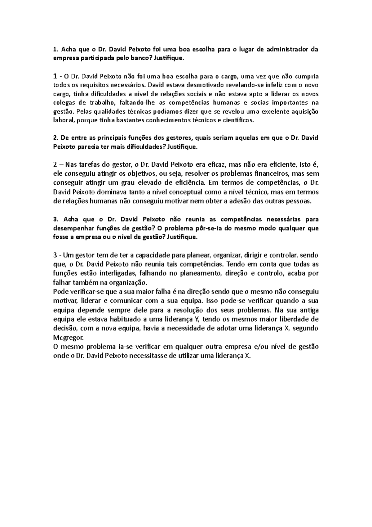 CP1 - caso pratico - Acha que o Dr. David Peixoto foi uma boa escolha ...